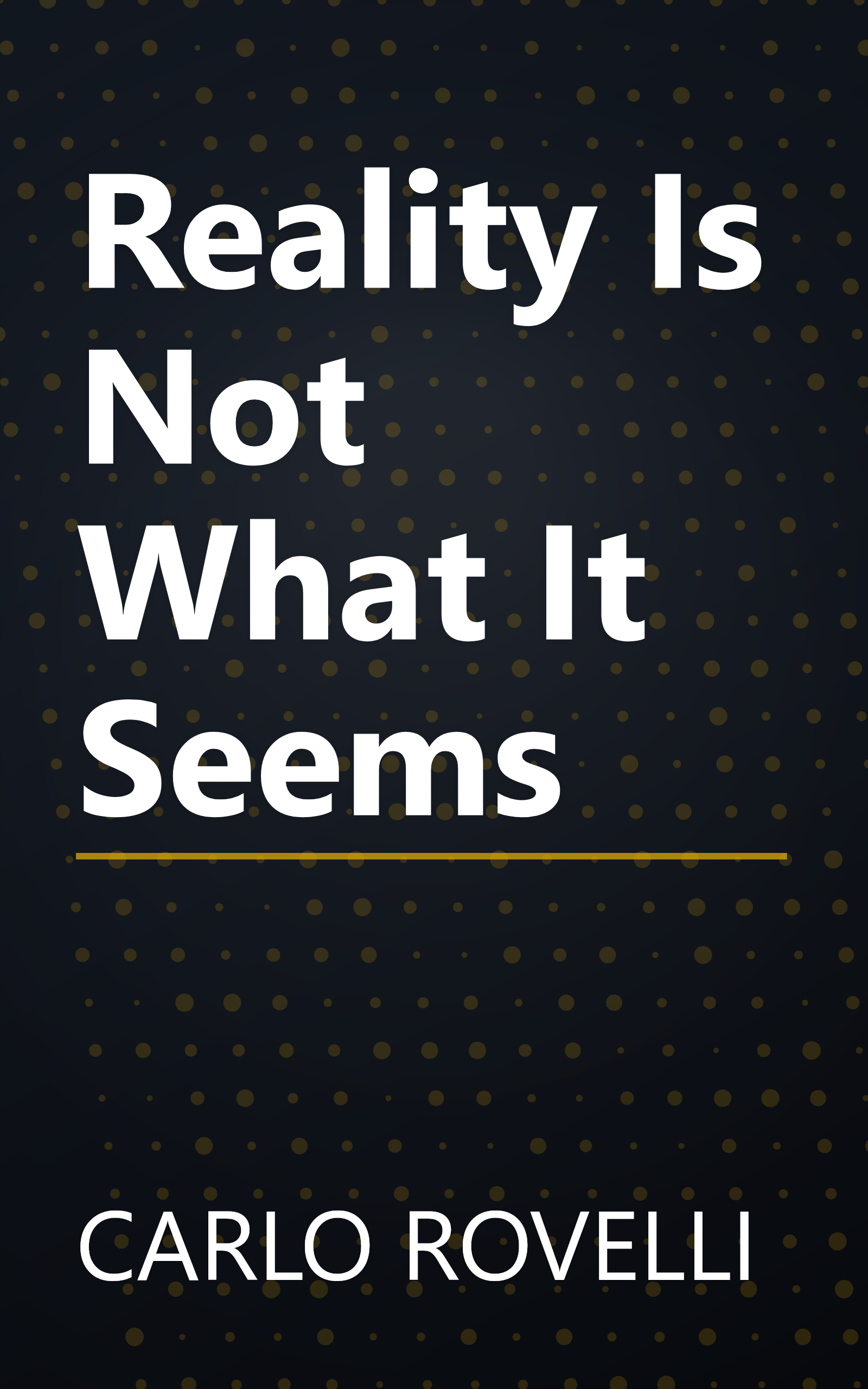 Reality Is Not What It Seems book cover