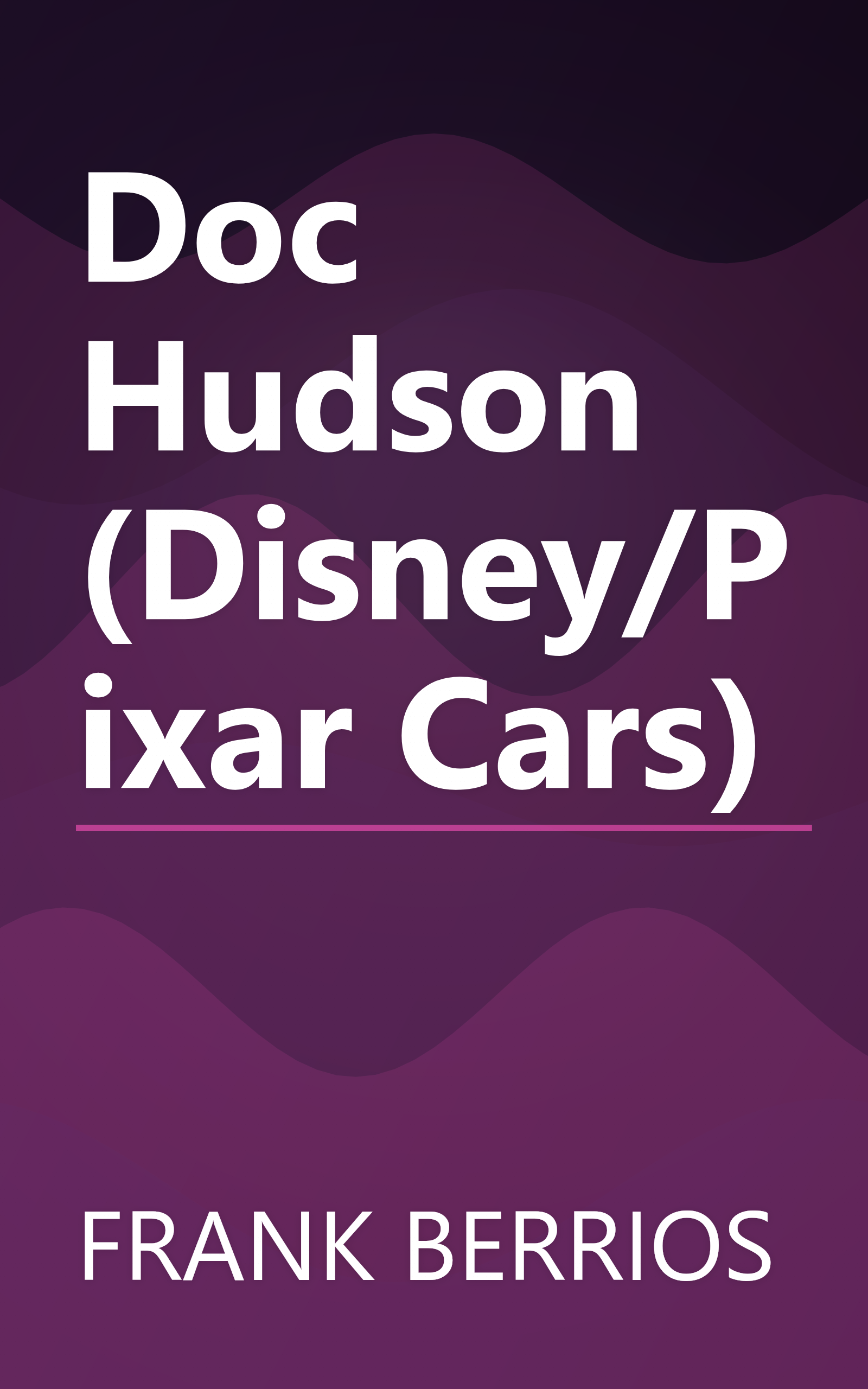 Doc Hudson (Disney/Pixar Cars) book cover