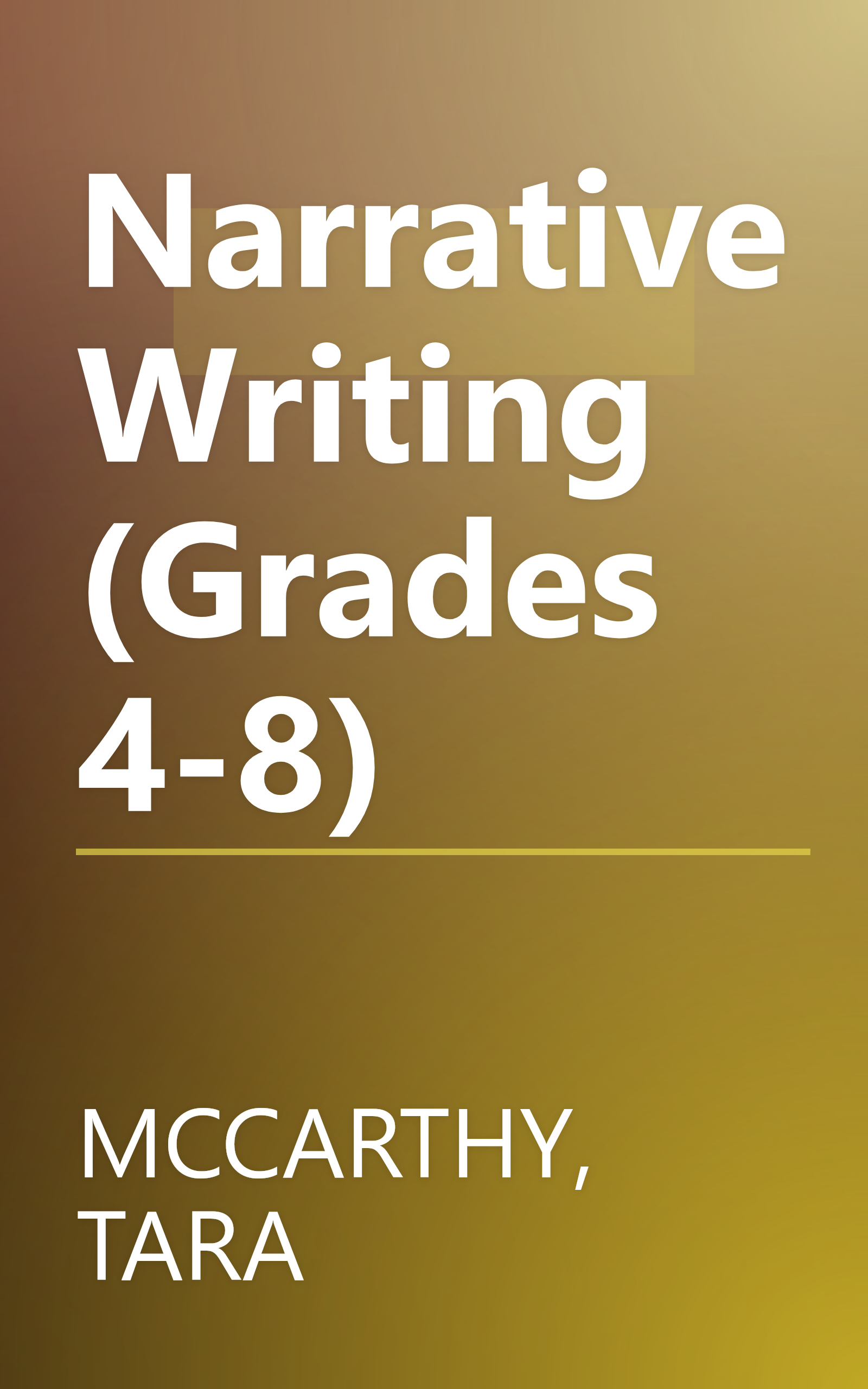 Narrative Writing (Grades 4-8) book cover
