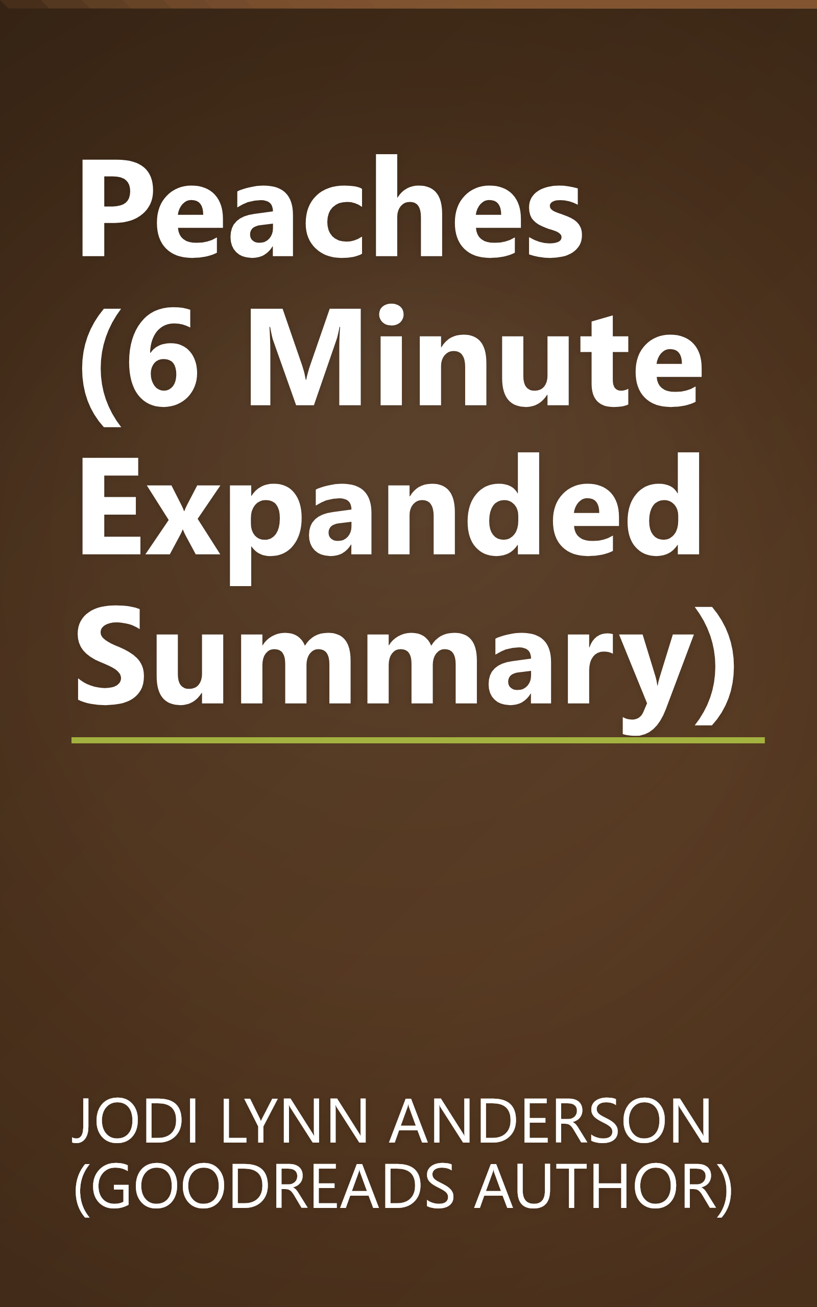 Peaches (6 Minute   Expanded Summary) book cover