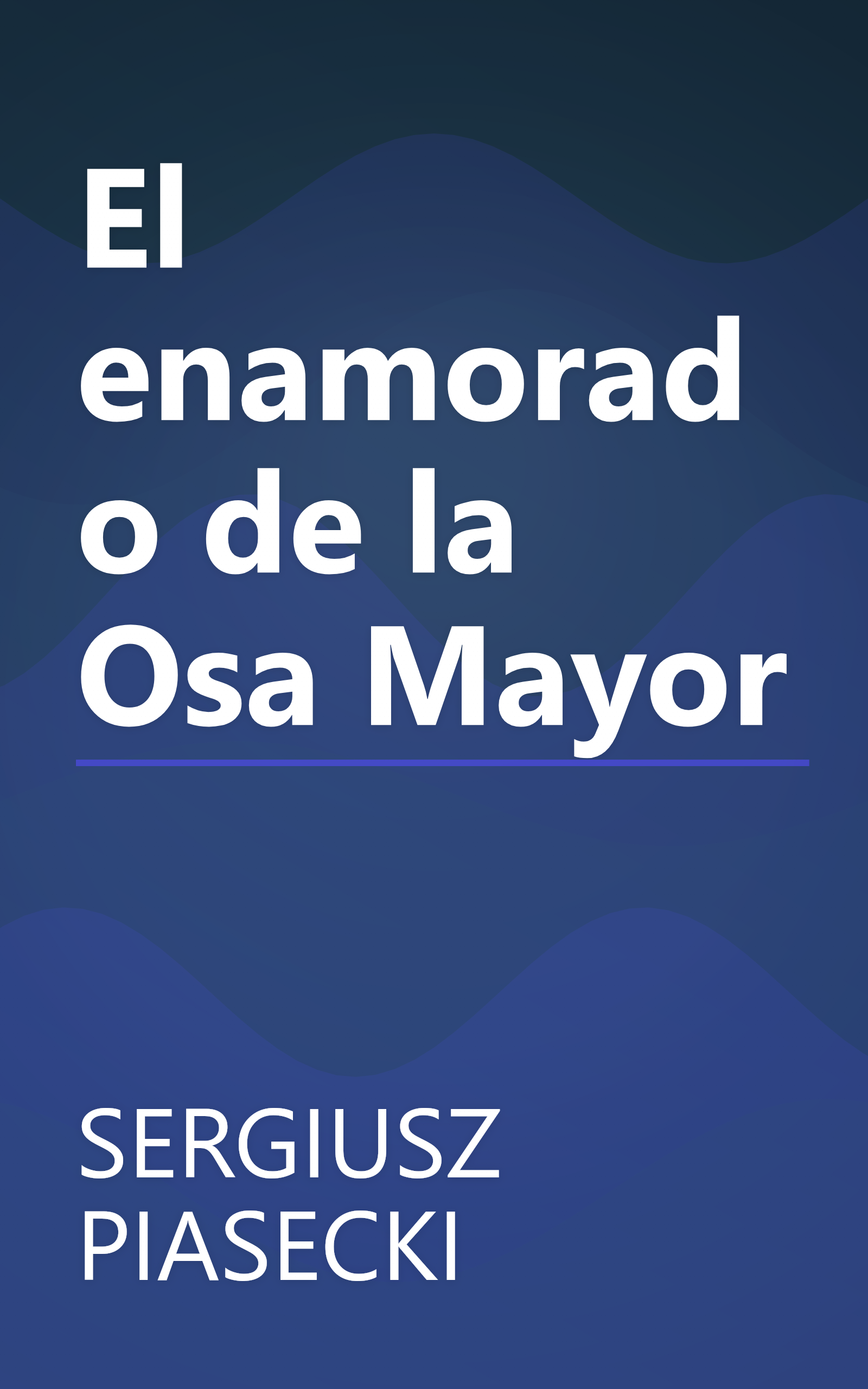 El enamorado de la Osa Mayor book cover