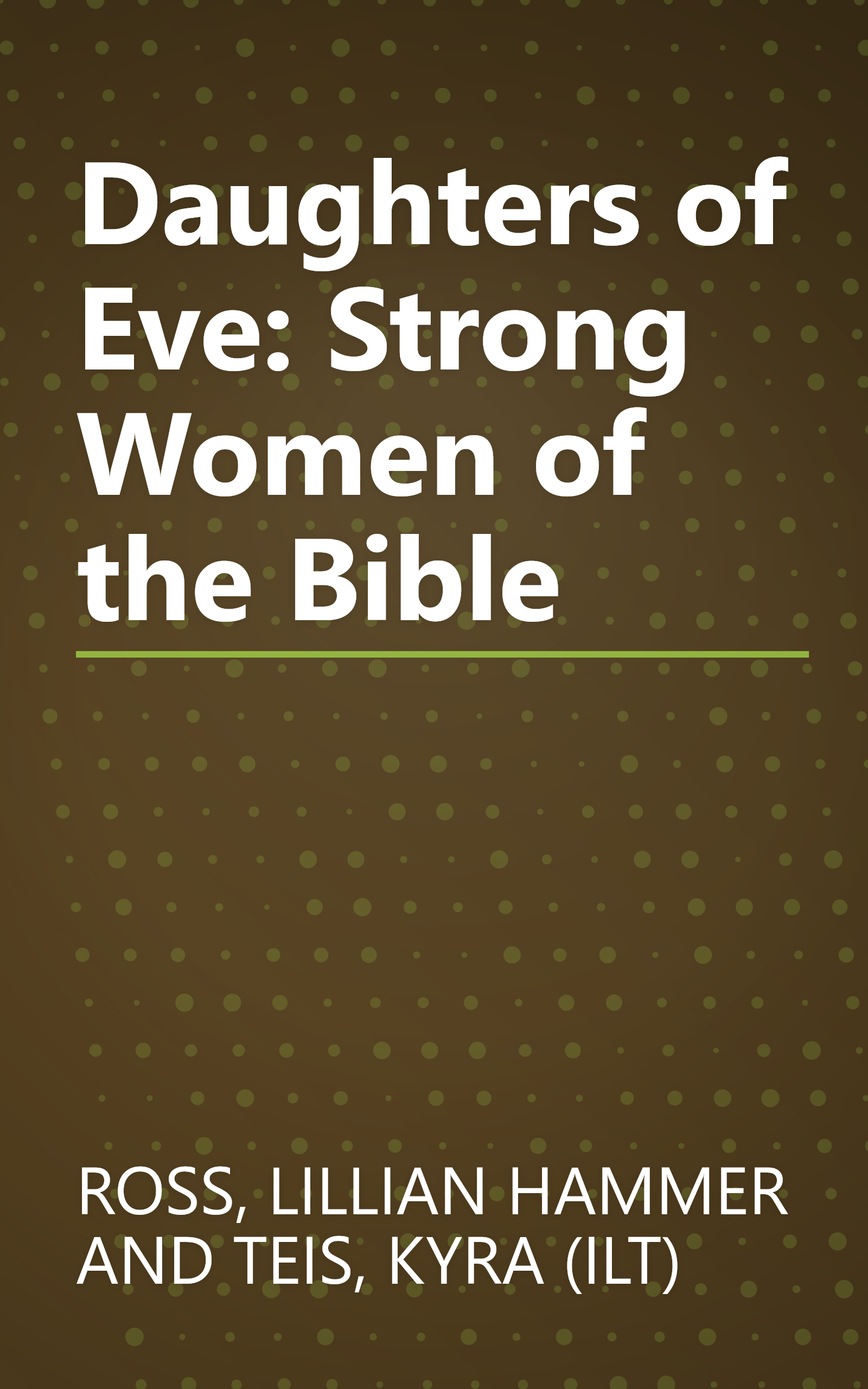 Daughters of Eve: Strong Women of the Bible book cover