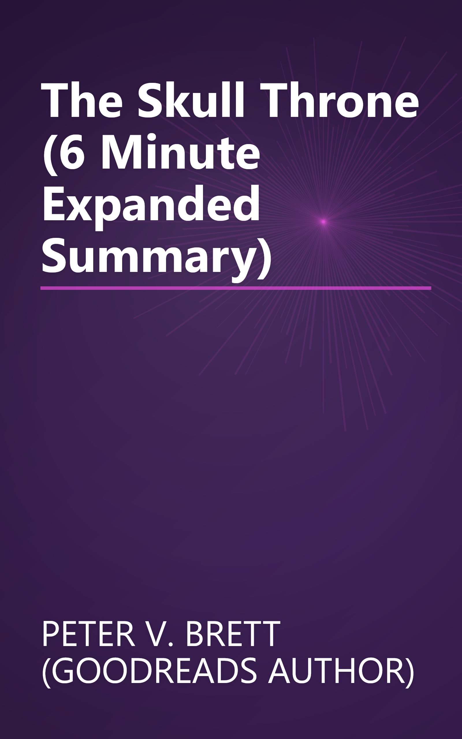 The Skull Throne (6 Minute   Expanded Summary) book cover