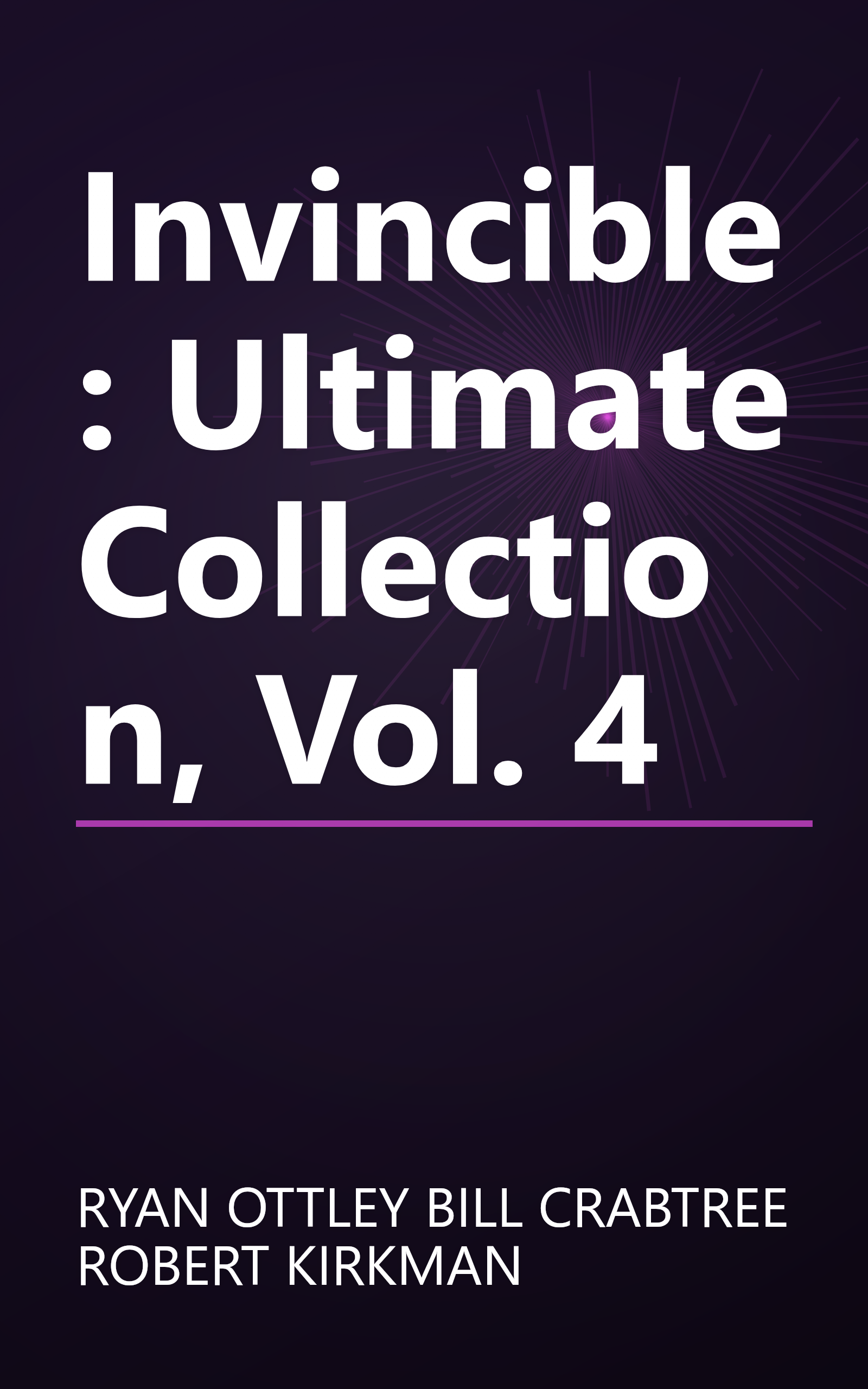 Invincible: Ultimate Collection, Vol. 4 book cover