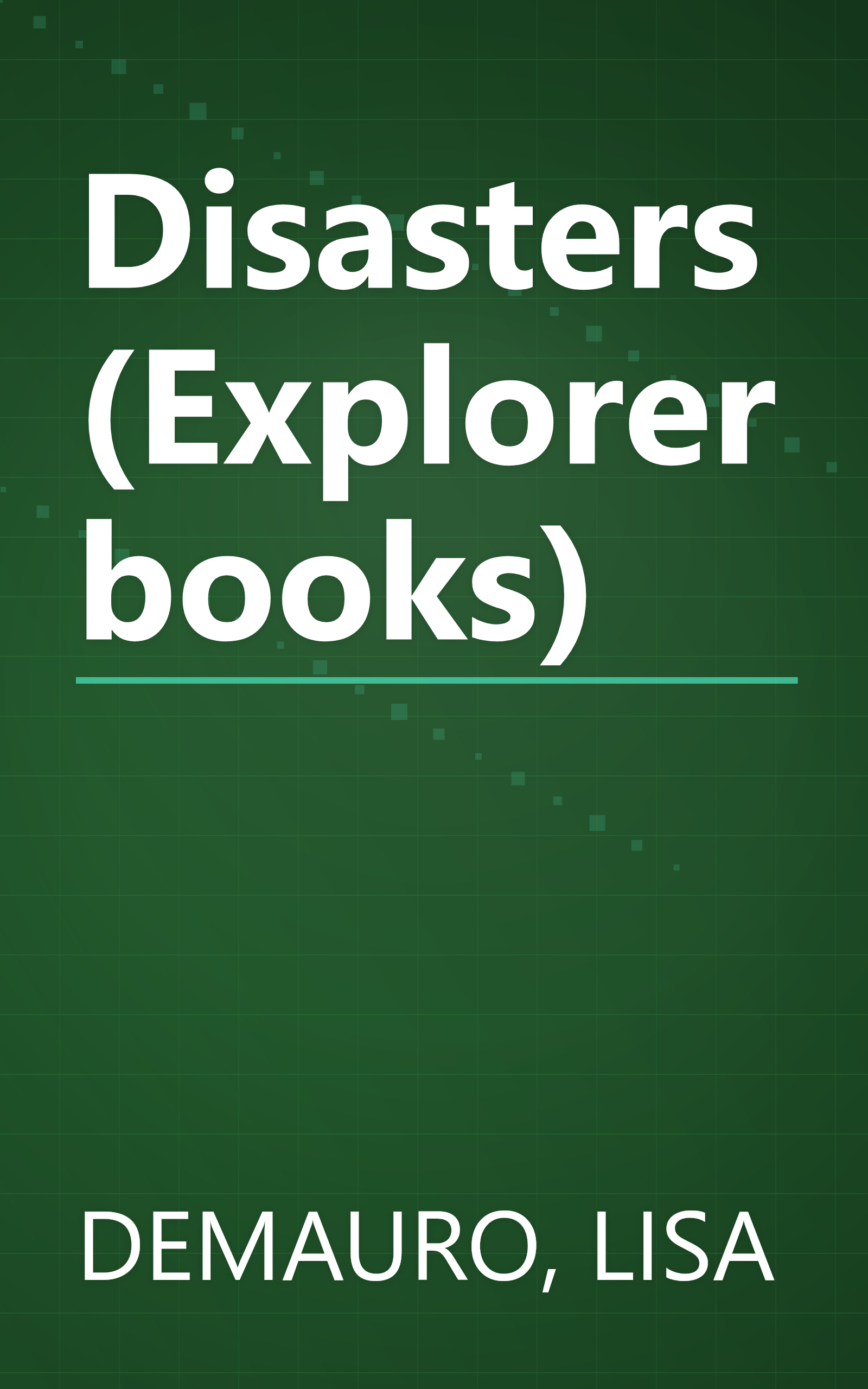 Disasters (Explorer books) book cover