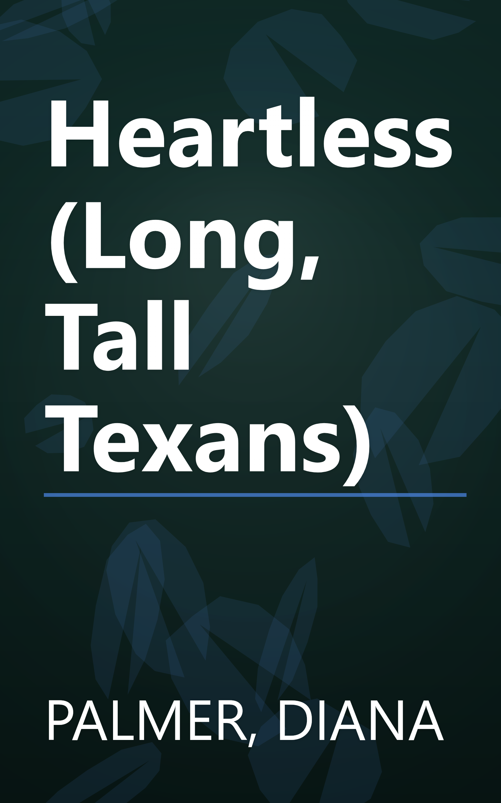Heartless (Long, Tall Texans) book cover