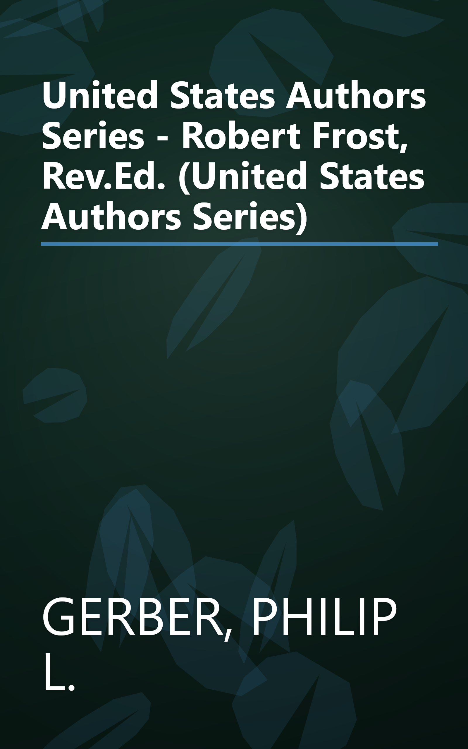 United States Authors Series - Robert Frost, Rev.Ed. (United States Authors Series) book cover