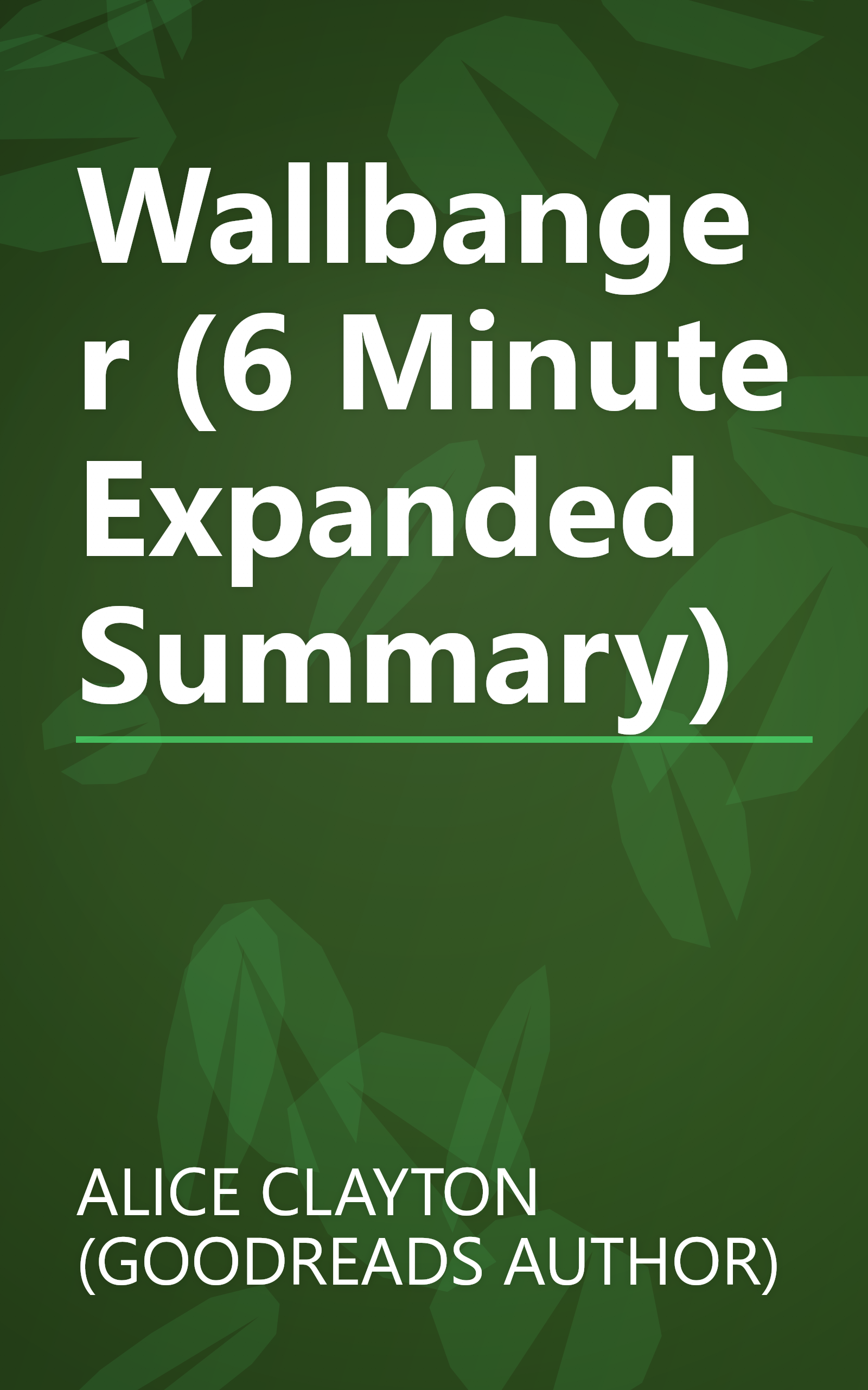 Wallbanger (6 Minute   Expanded Summary) book cover