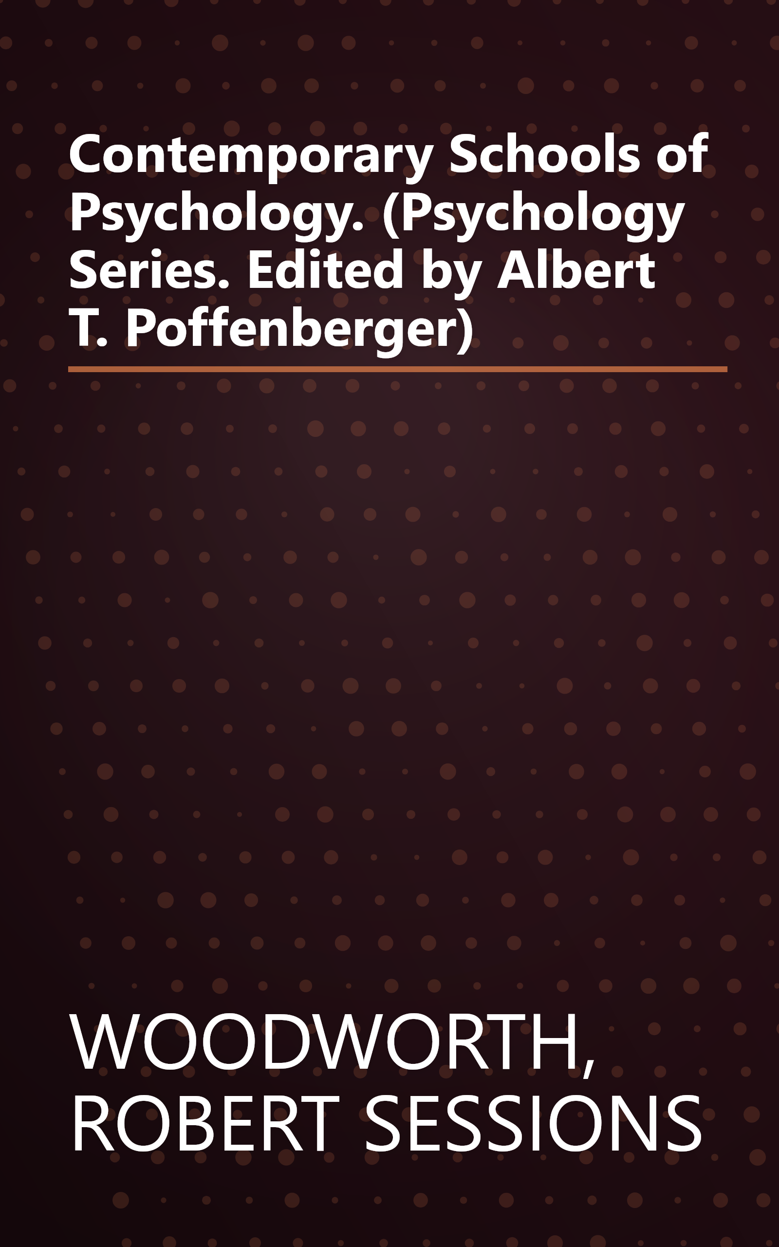 Contemporary Schools of Psychology. (Psychology Series. Edited by Albert T. Poffenberger) book cover