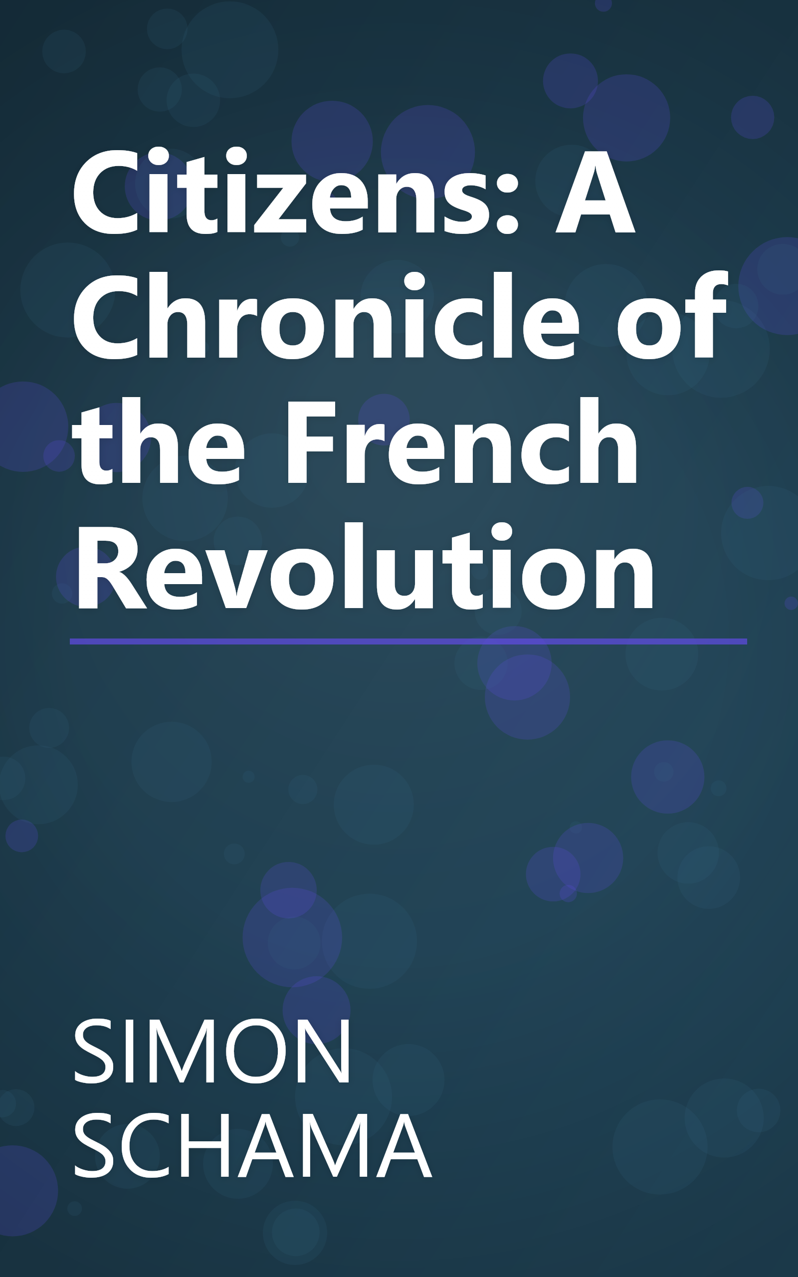 Citizens: A Chronicle of the French Revolution book cover