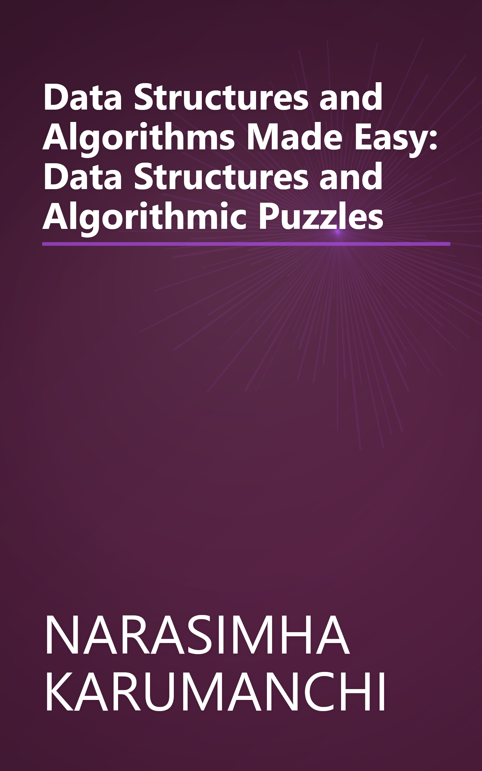Data Structures and Algorithms Made Easy: Data Structures and Algorithmic Puzzles book cover