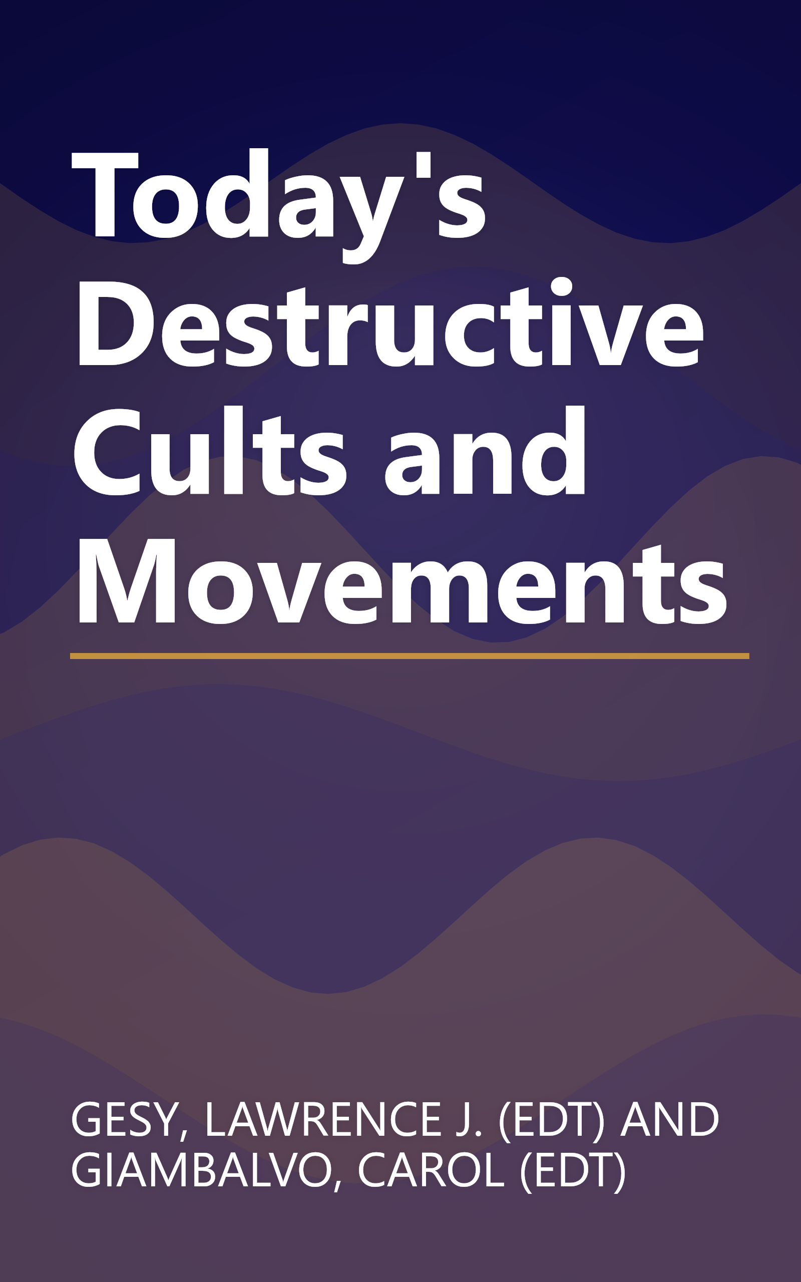 Today's Destructive Cults and Movements book cover