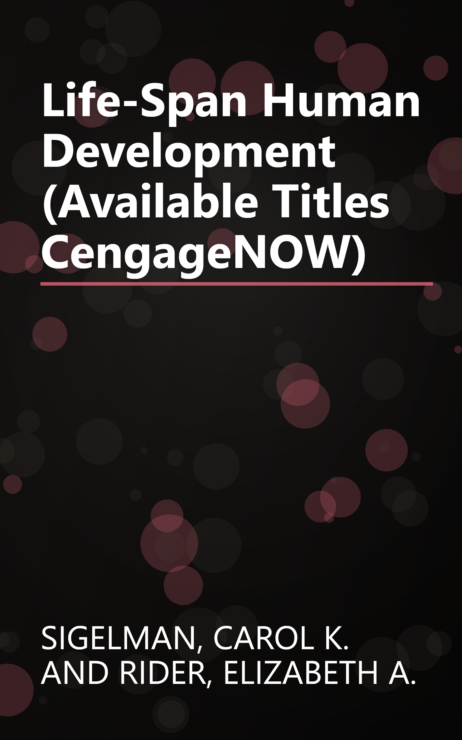 Life-Span Human Development (Available Titles CengageNOW) book cover