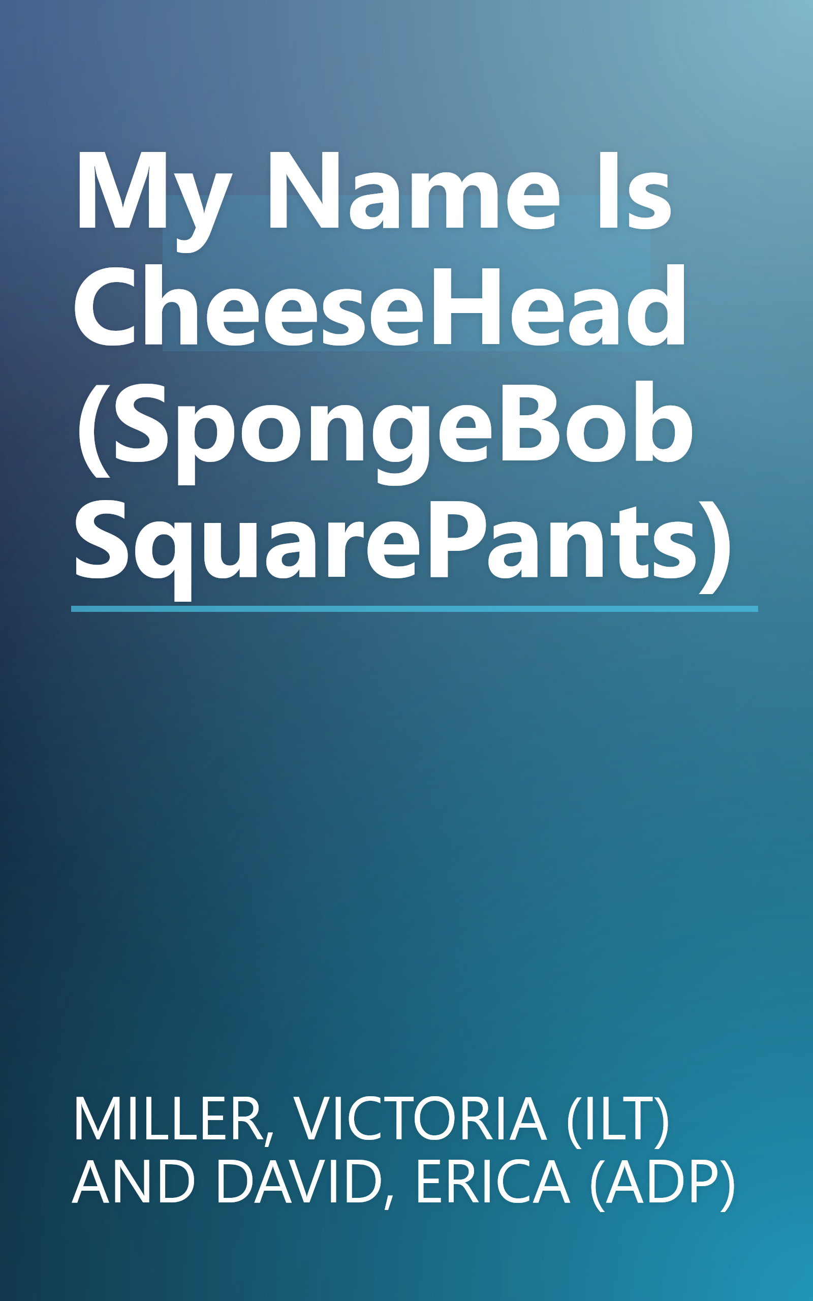 My Name Is CheeseHead (SpongeBob SquarePants) book cover