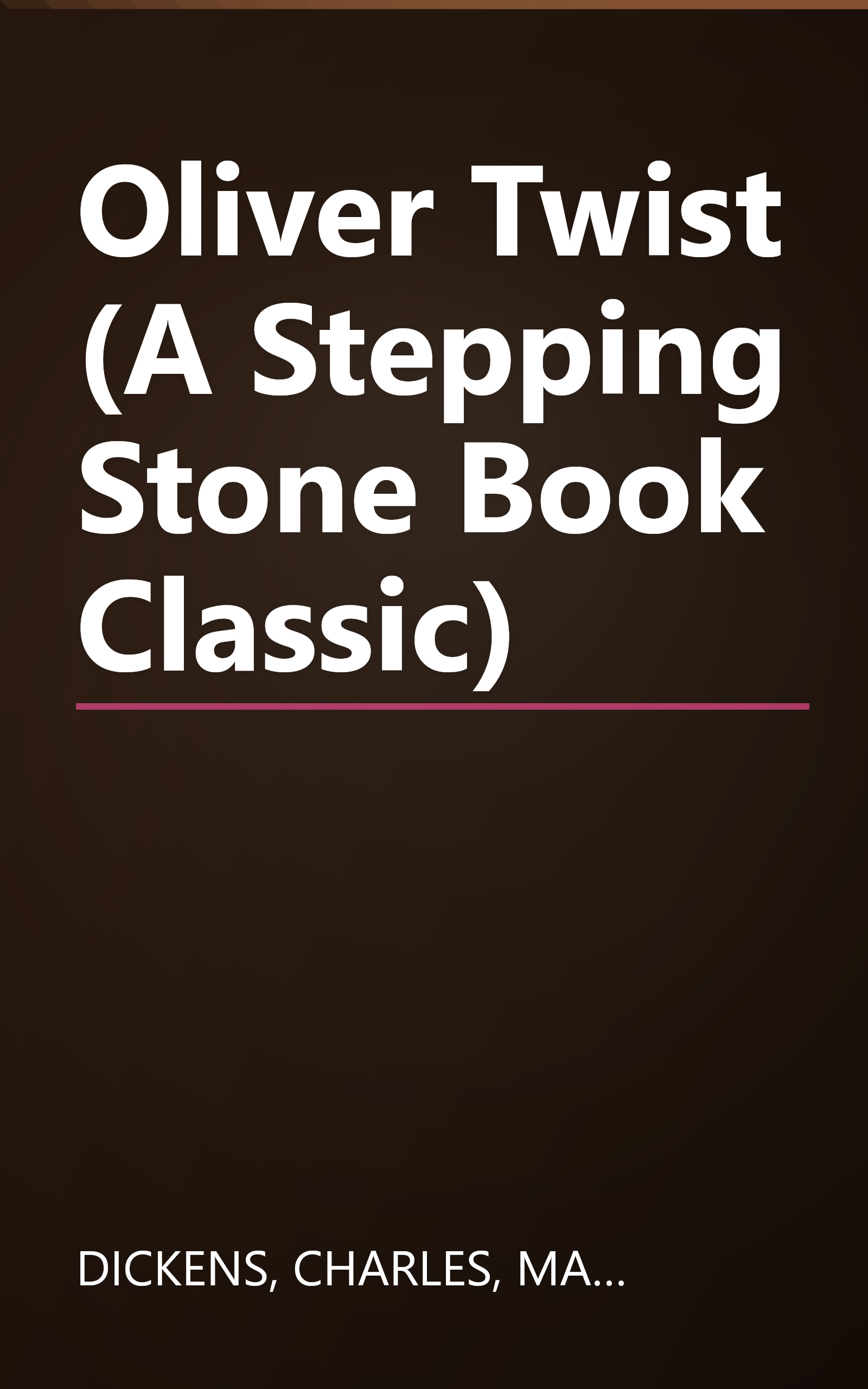 Oliver Twist (A Stepping Stone Book Classic) book cover