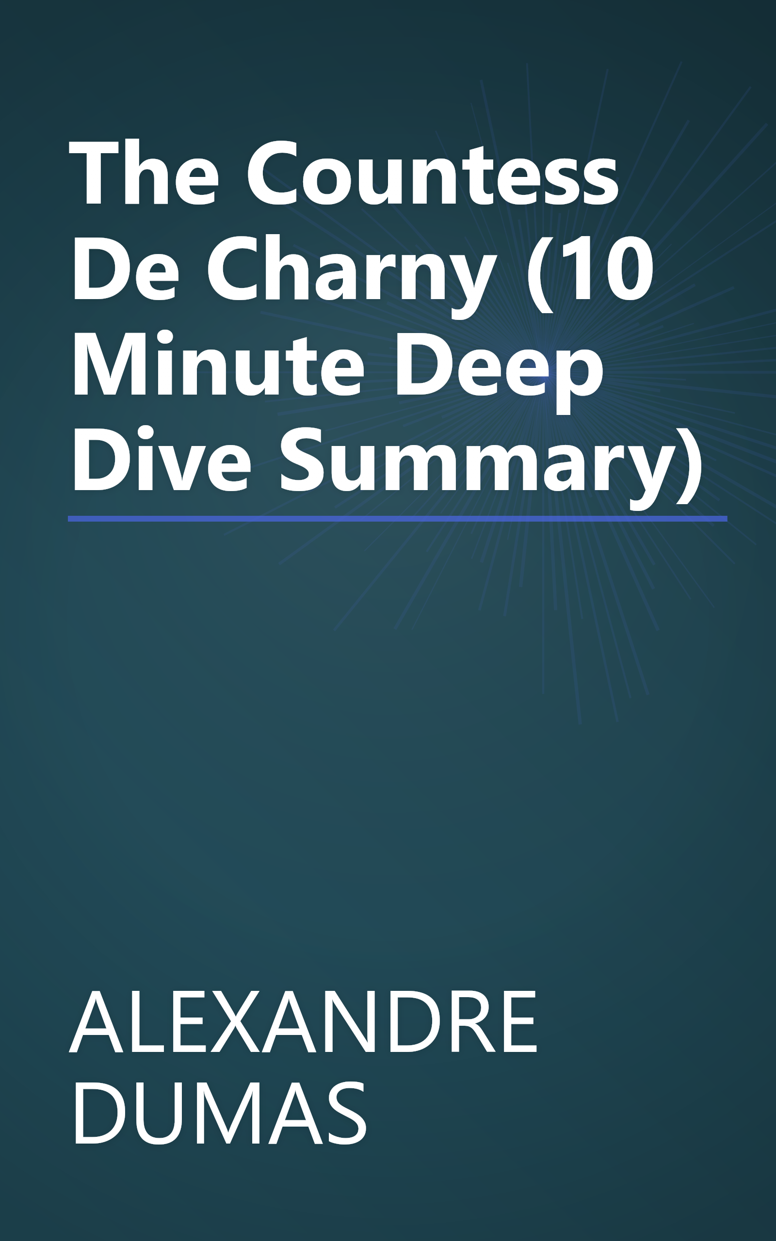 The Countess De Charny (10 Minute   Deep Dive Summary) book cover