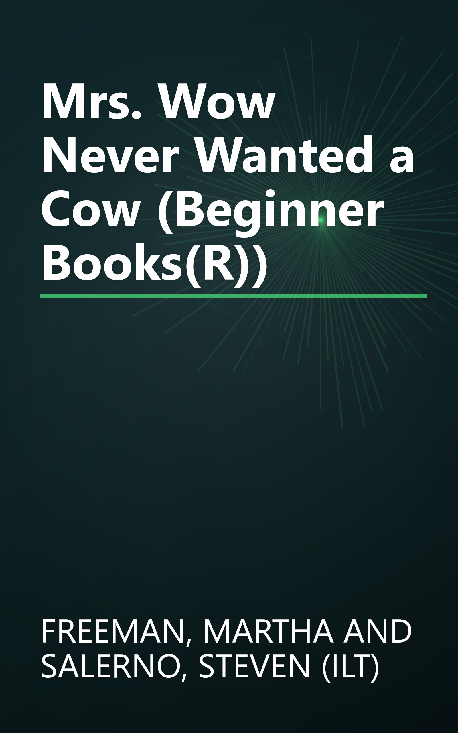 Mrs. Wow Never Wanted a Cow (Beginner Books(R)) book cover