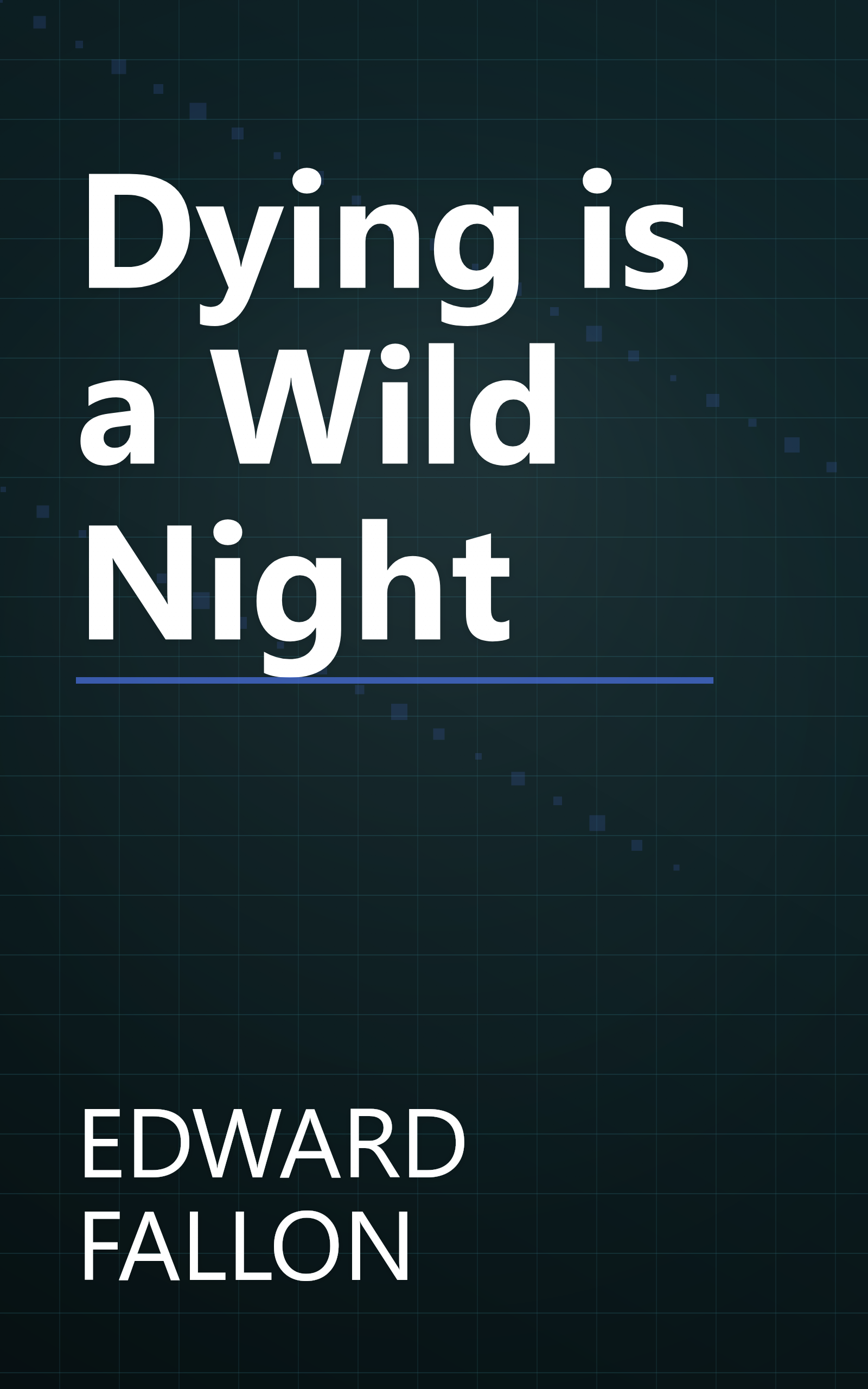 Dying is a Wild Night book cover