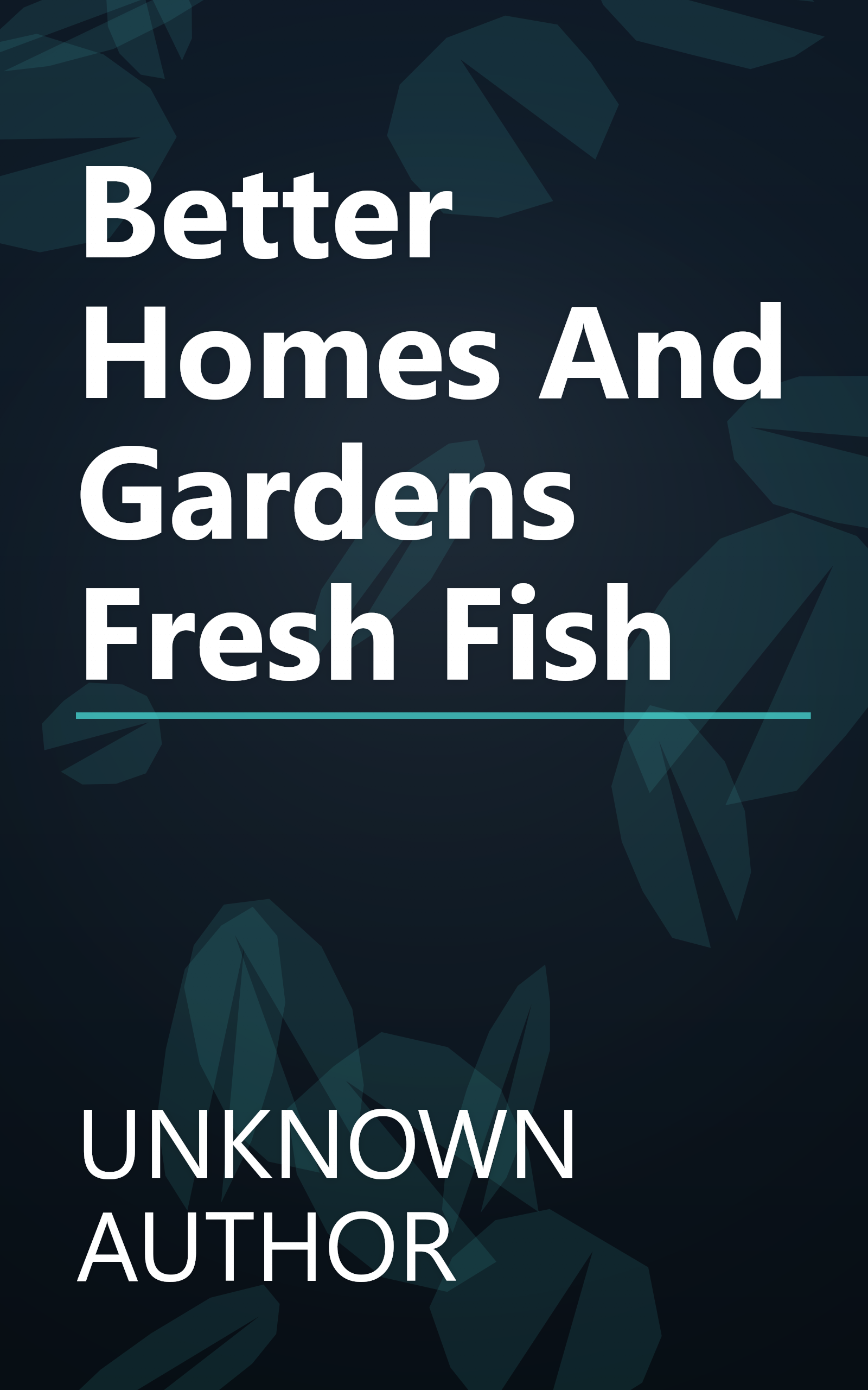 Better Homes And Gardens Fresh Fish book cover