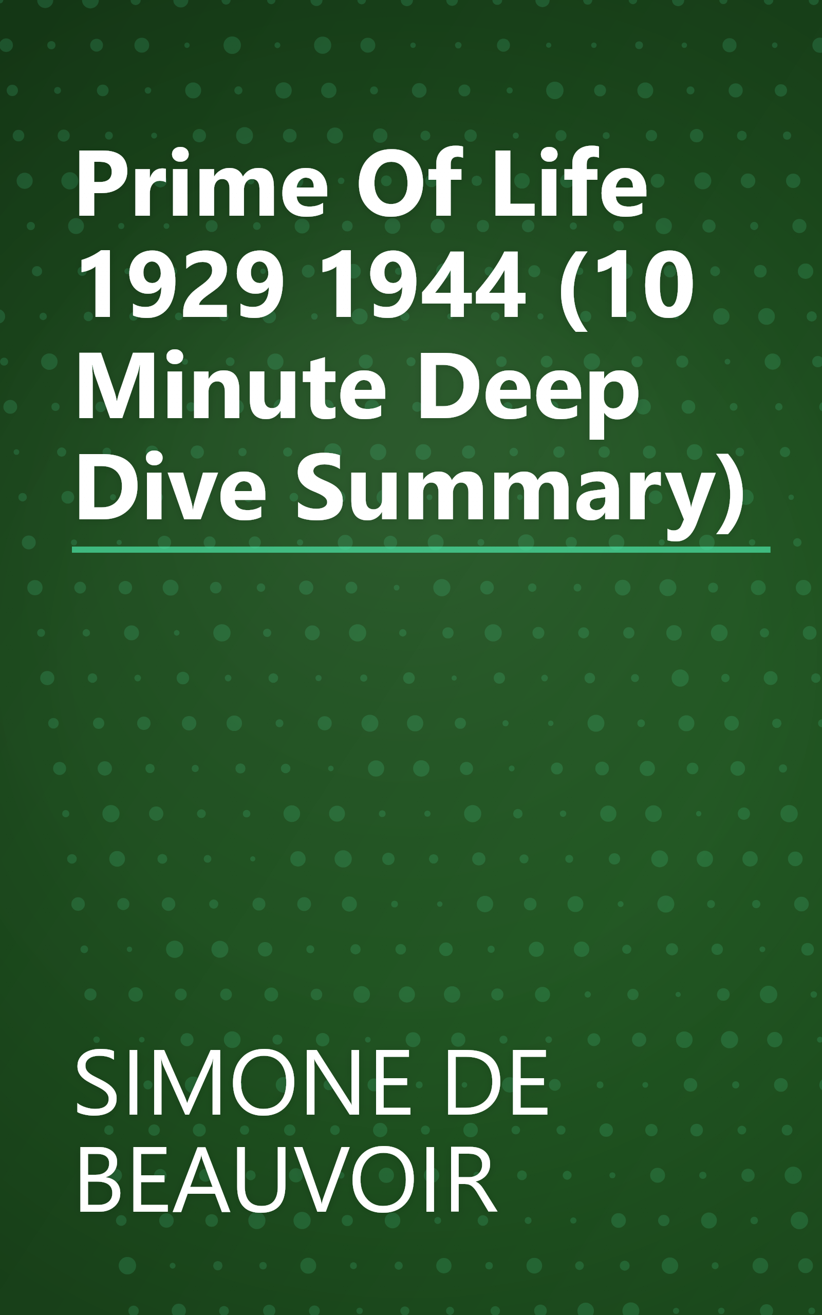 Prime Of Life  1929 1944  (10 Minute   Deep Dive Summary) book cover