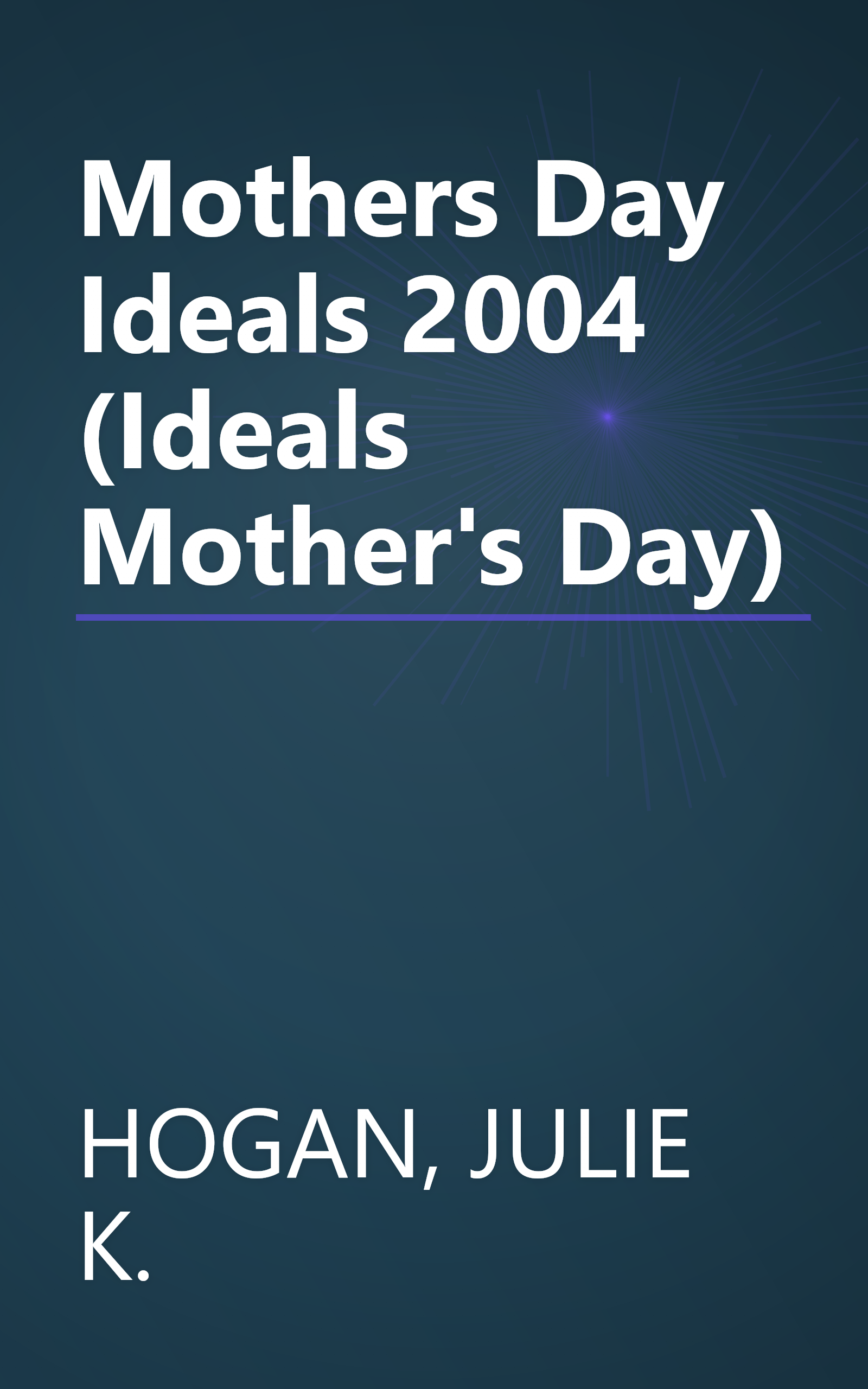 Mothers Day Ideals 2004 (Ideals Mother's Day) book cover