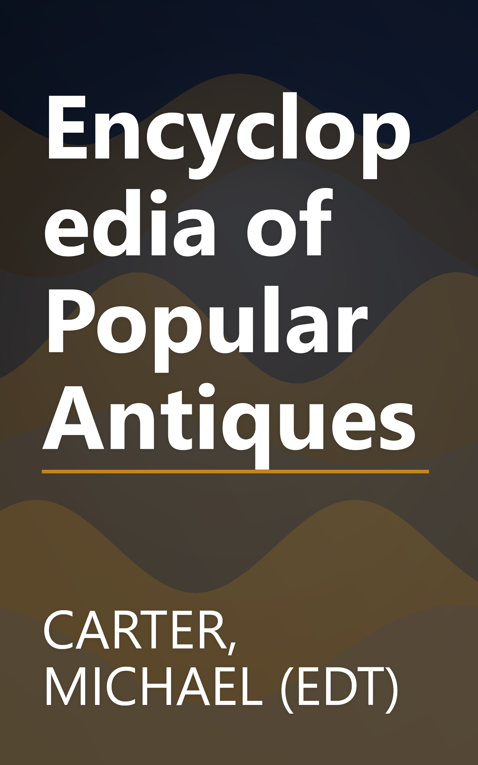 Encyclopedia of Popular Antiques book cover