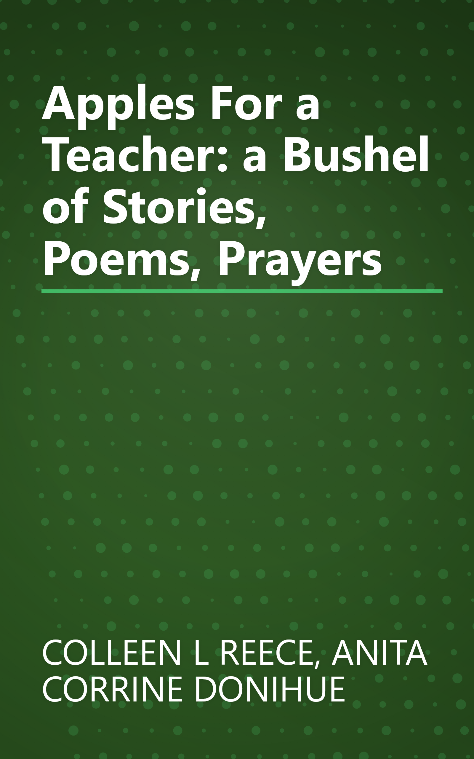 Apples For a Teacher: a Bushel of Stories, Poems, Prayers book cover