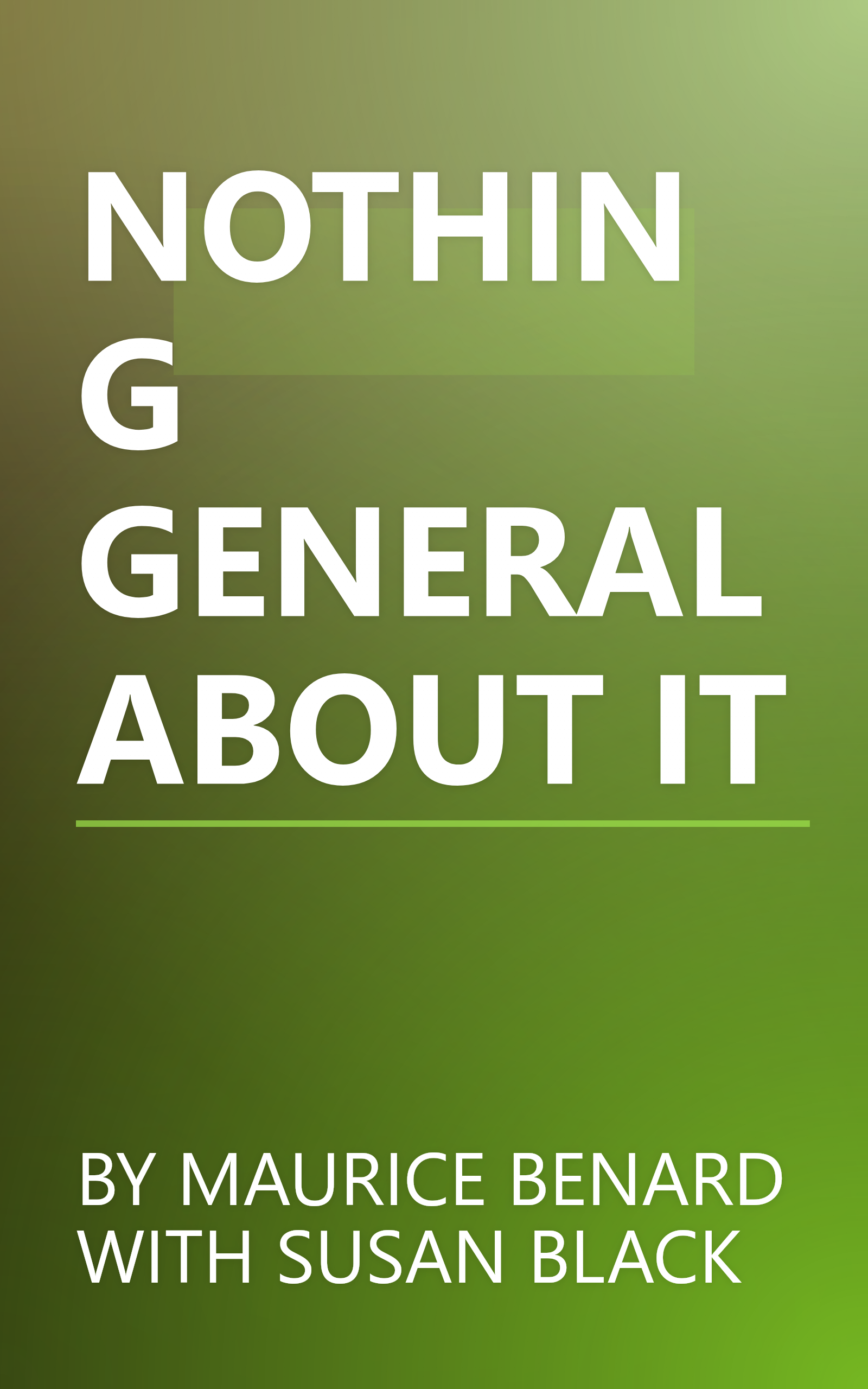 NOTHING GENERAL ABOUT IT book cover