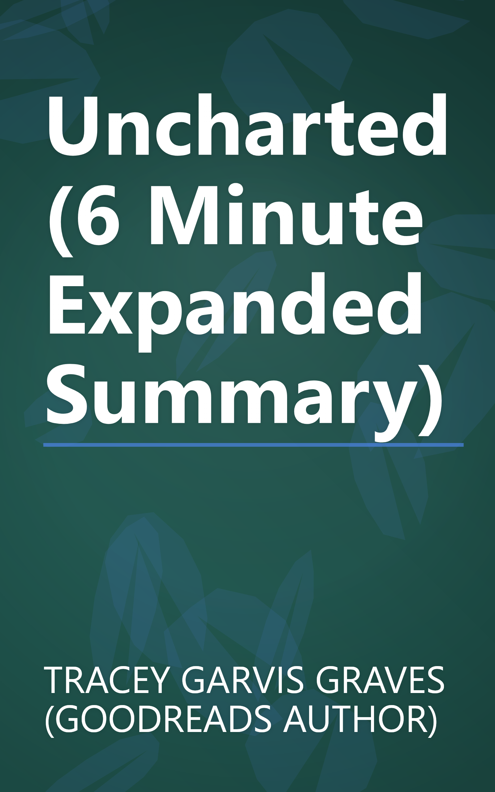 Uncharted (6 Minute   Expanded Summary) book cover