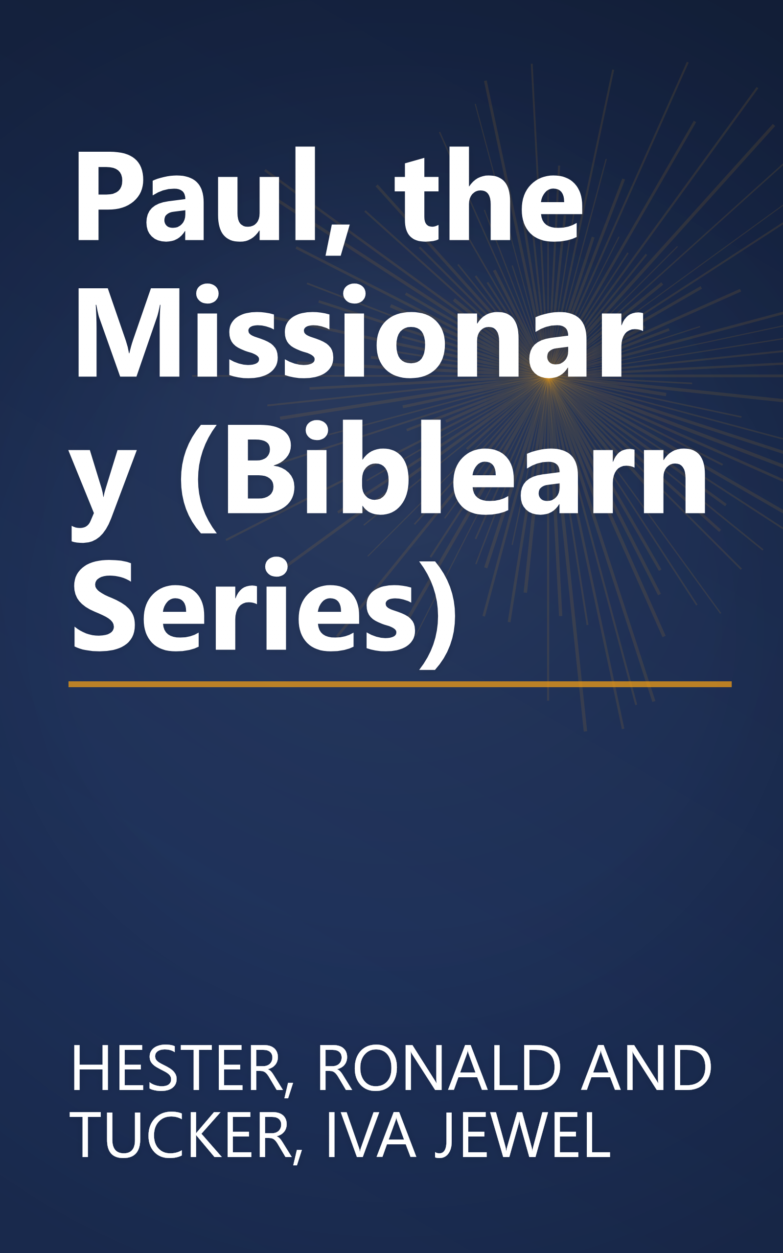 Paul, the Missionary (Biblearn Series) book cover