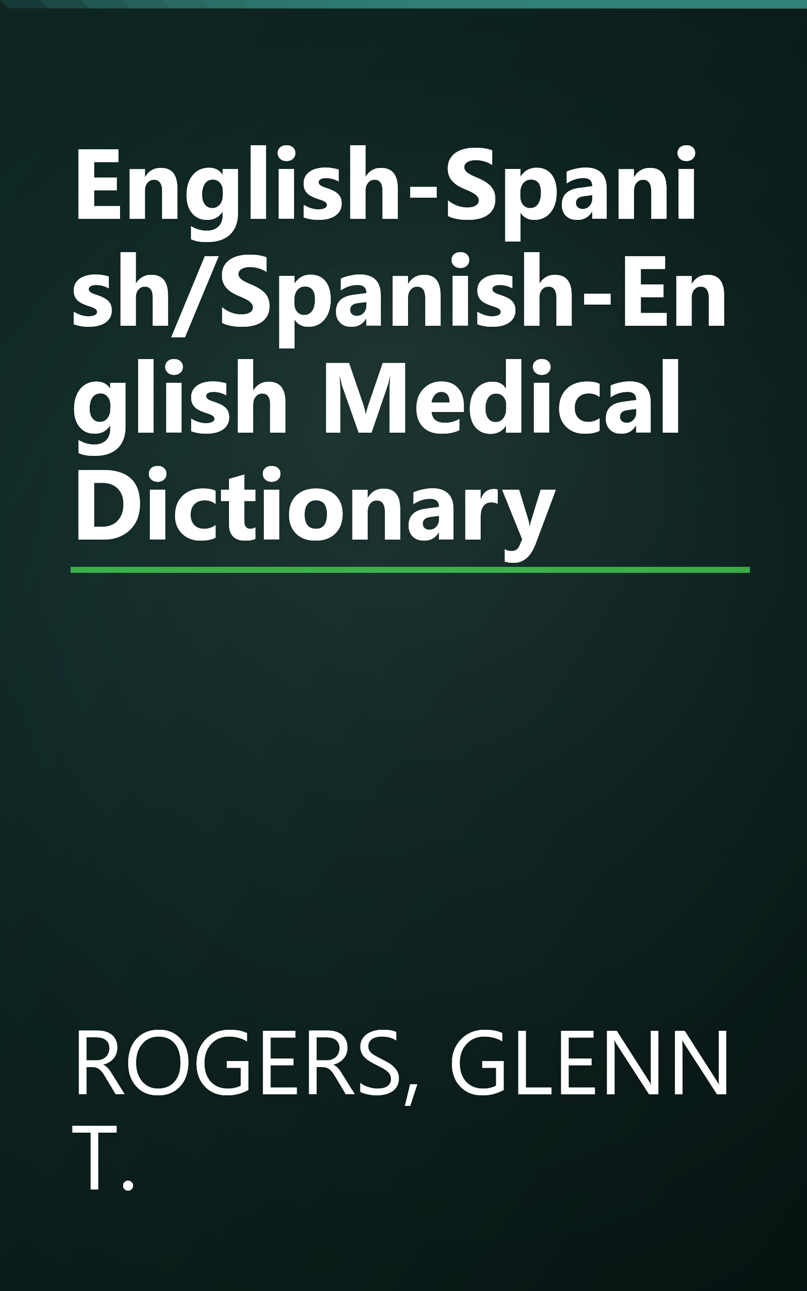 English-Spanish/Spanish-English Medical Dictionary book cover