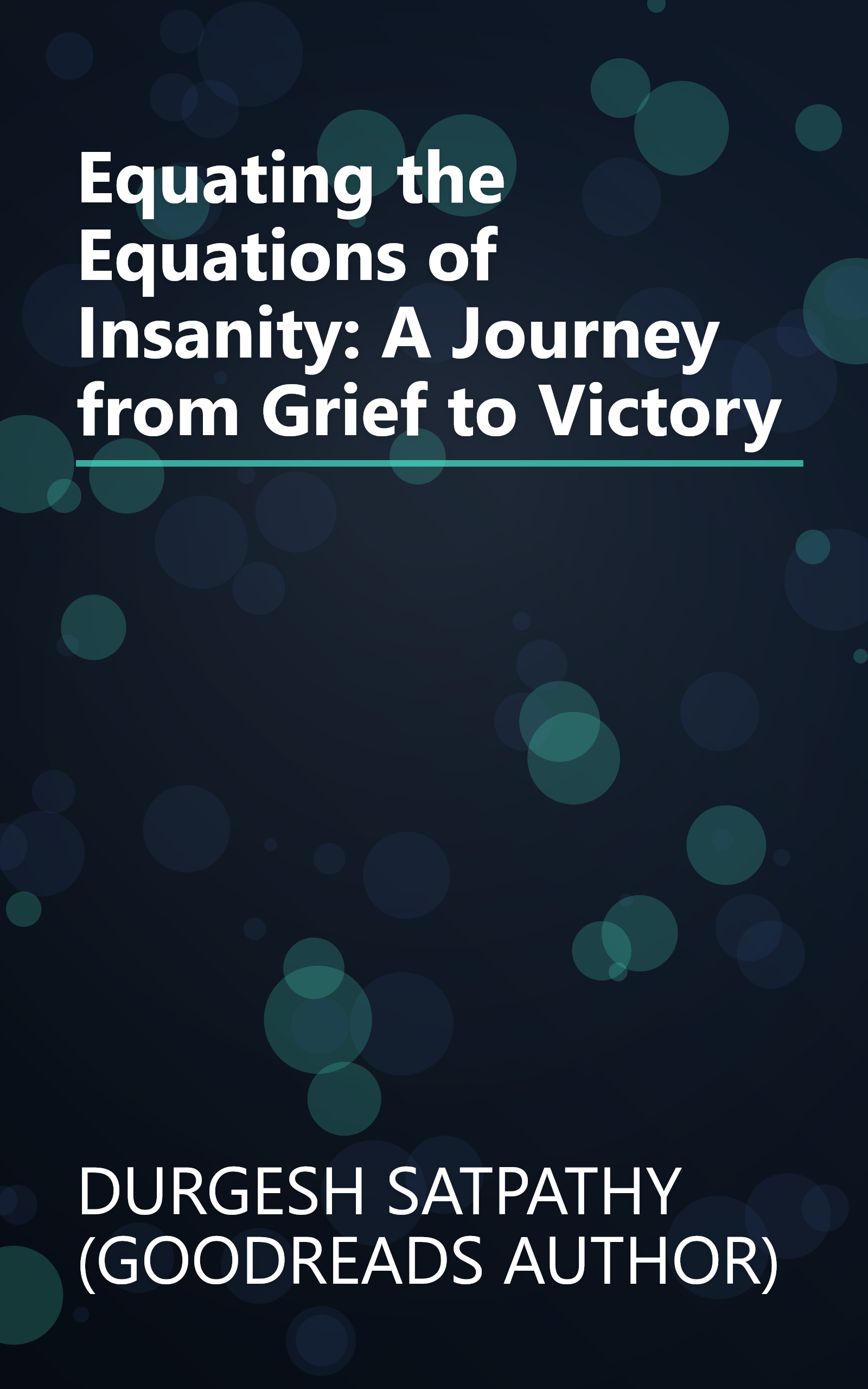 Equating the Equations of Insanity: A Journey from Grief to Victory book cover