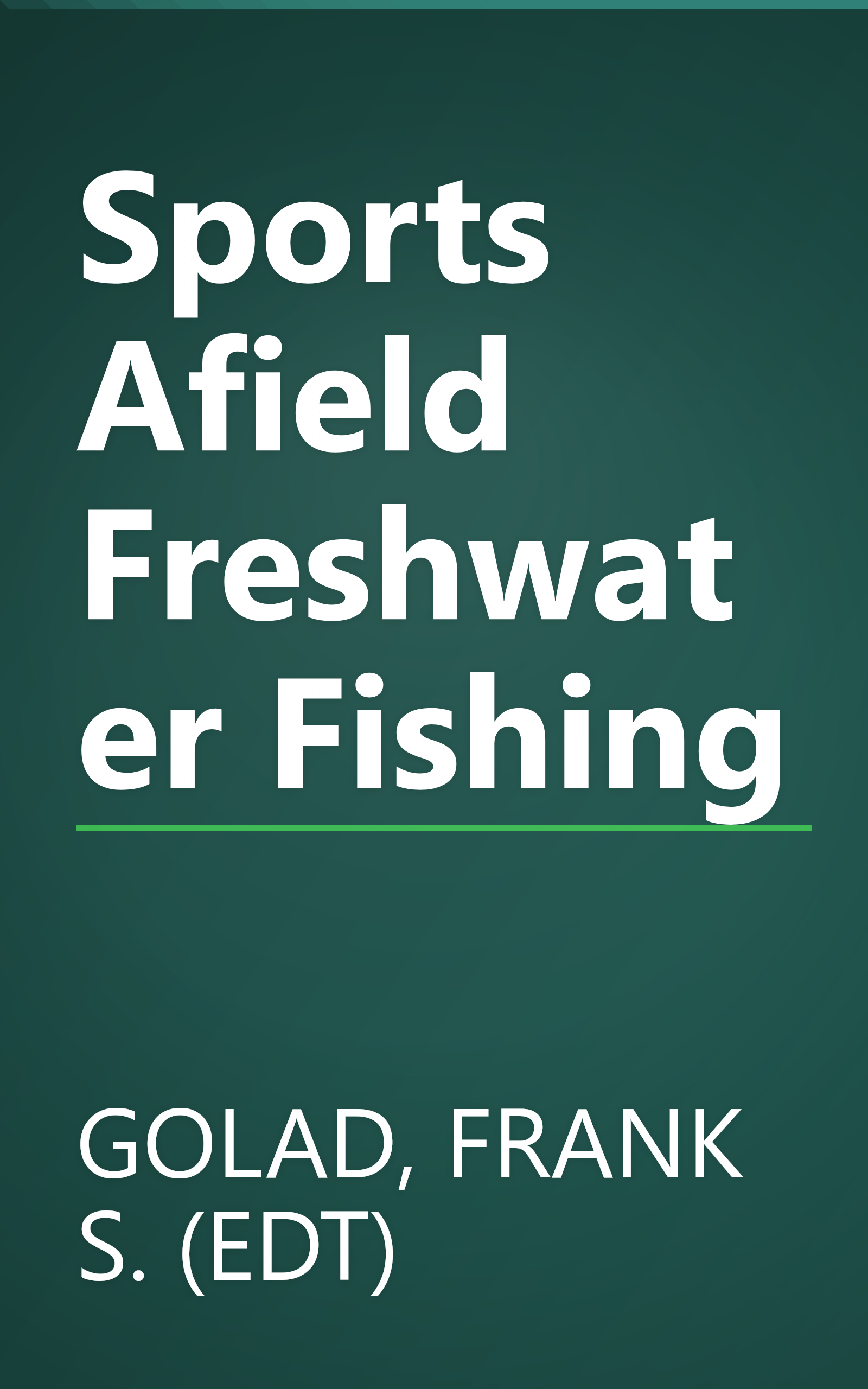Sports Afield Freshwater Fishing book cover