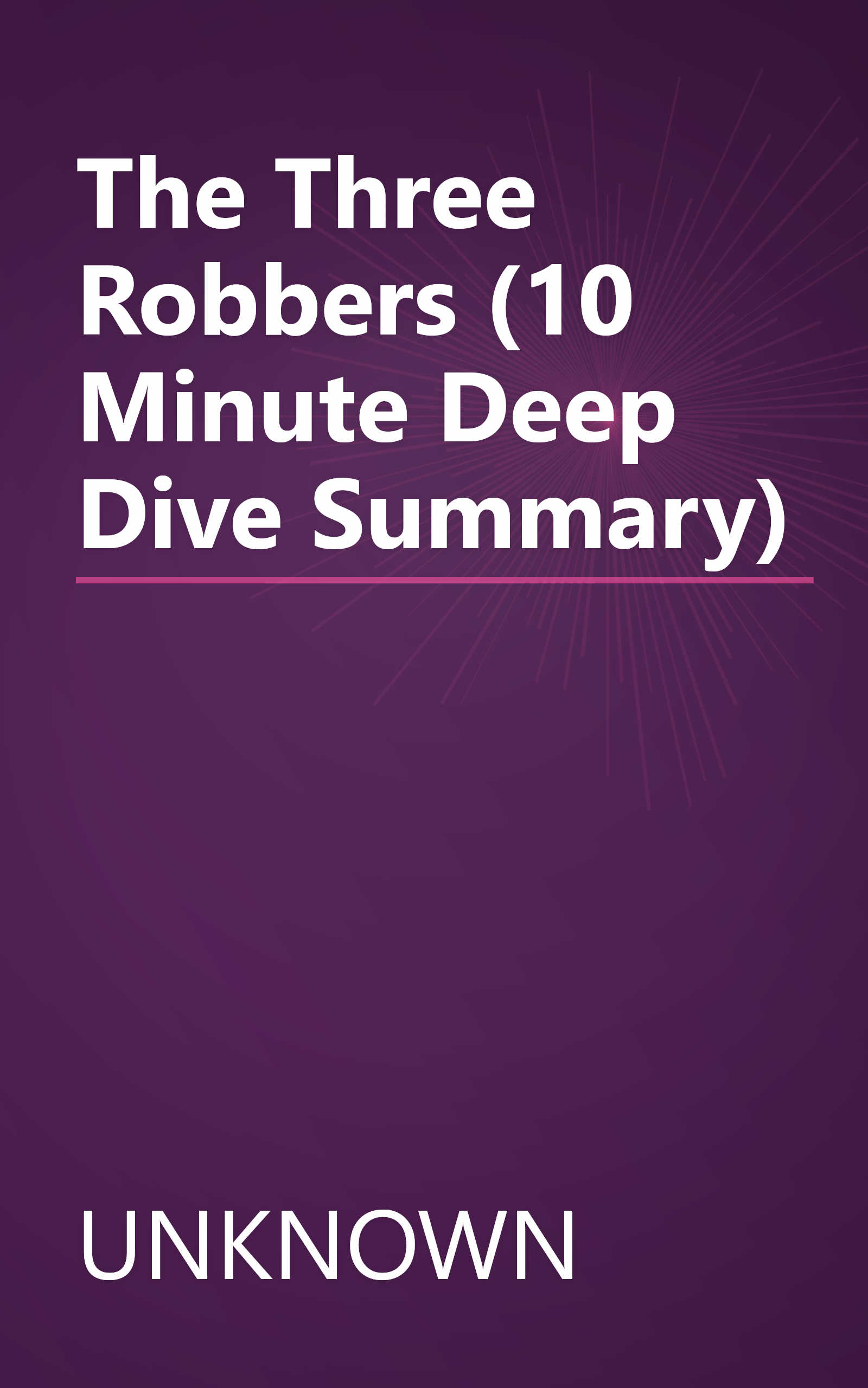 The Three Robbers (10 Minute   Deep Dive Summary) book cover