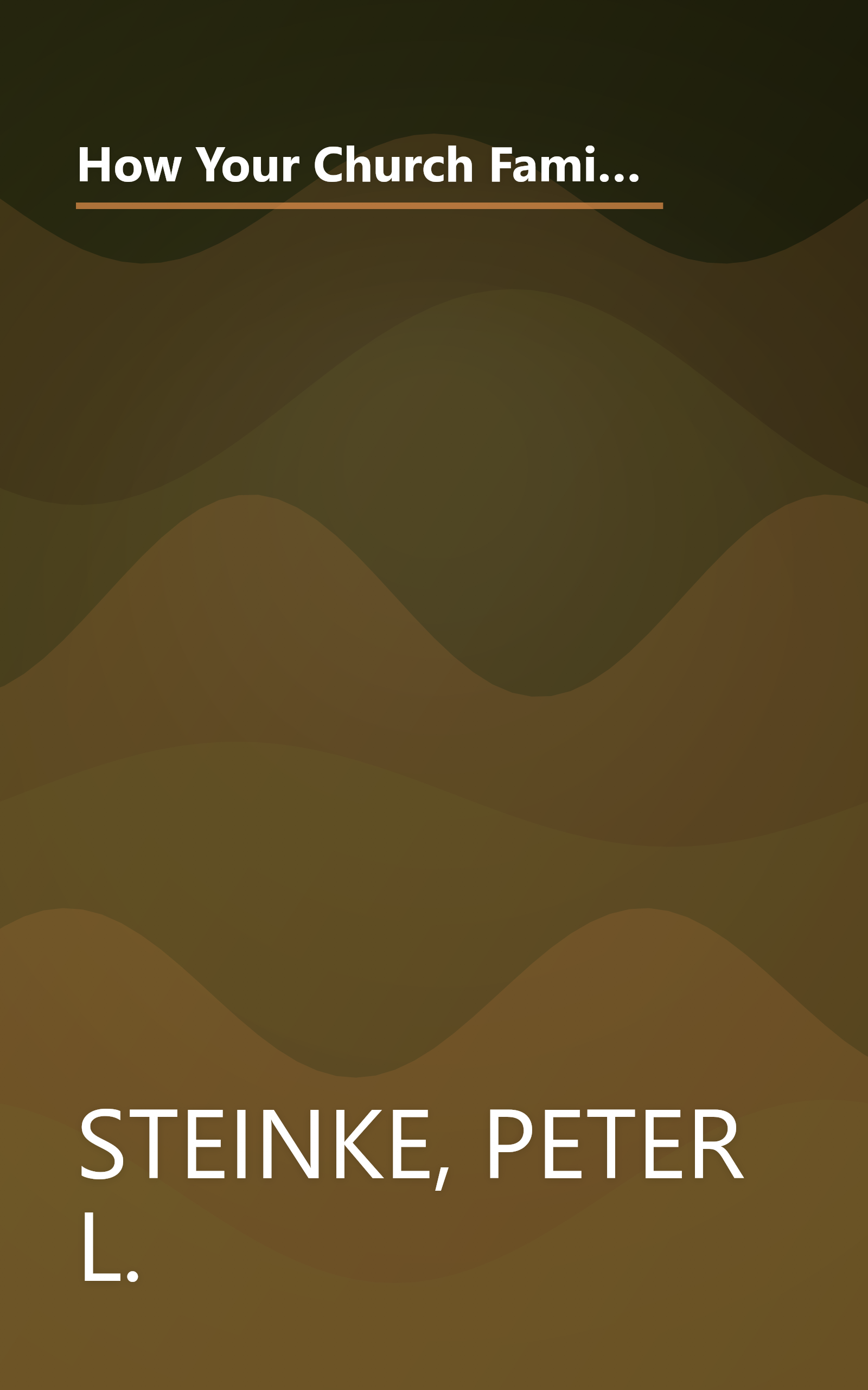 How Your Church Family Works: Understanding Congregations as Emotional Systems (Church Leader's Core Library) book cover