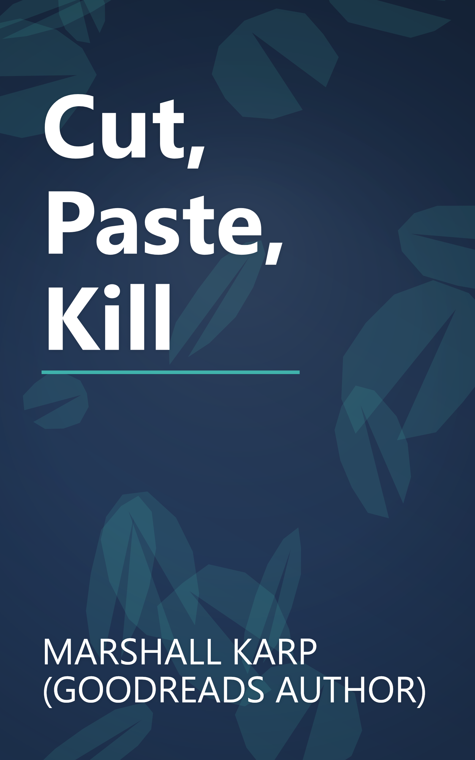 Cut, Paste, Kill book cover