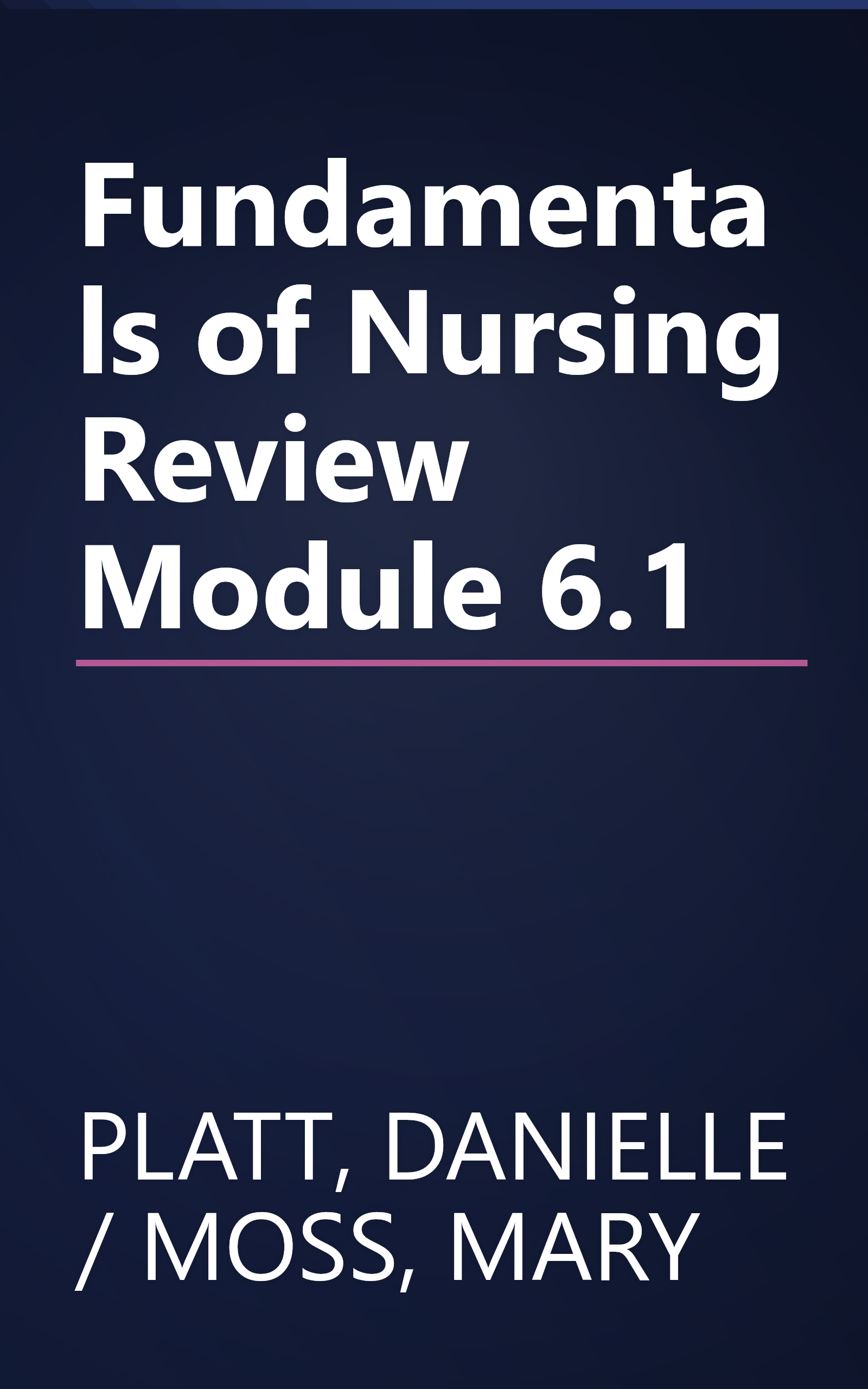 Fundamentals of Nursing Review Module 6.1 book cover
