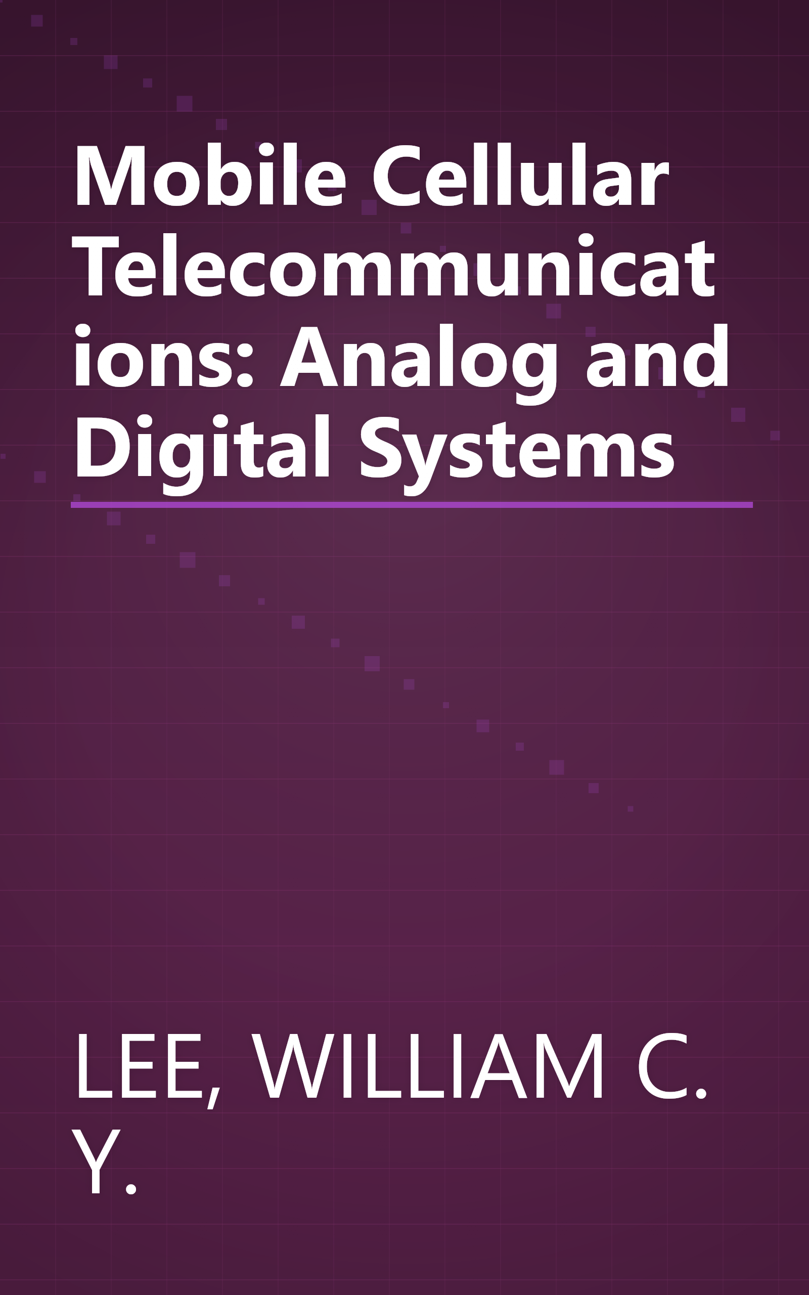 Mobile Cellular Telecommunications: Analog and Digital Systems book cover