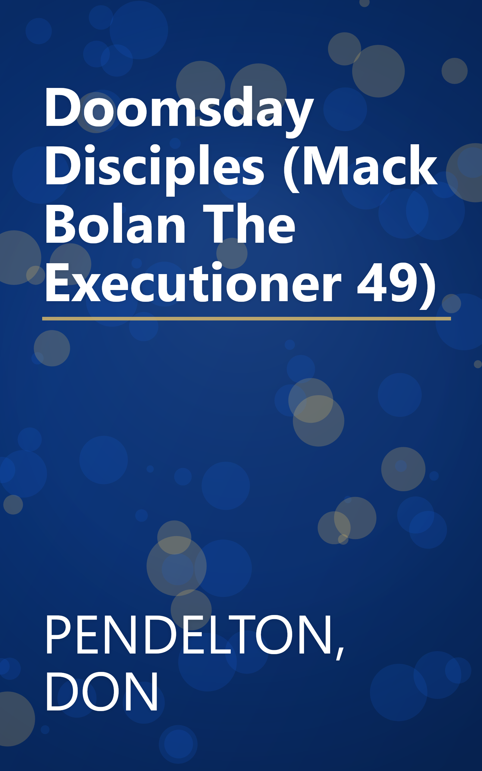 Doomsday Disciples (Mack Bolan The Executioner 49) book cover