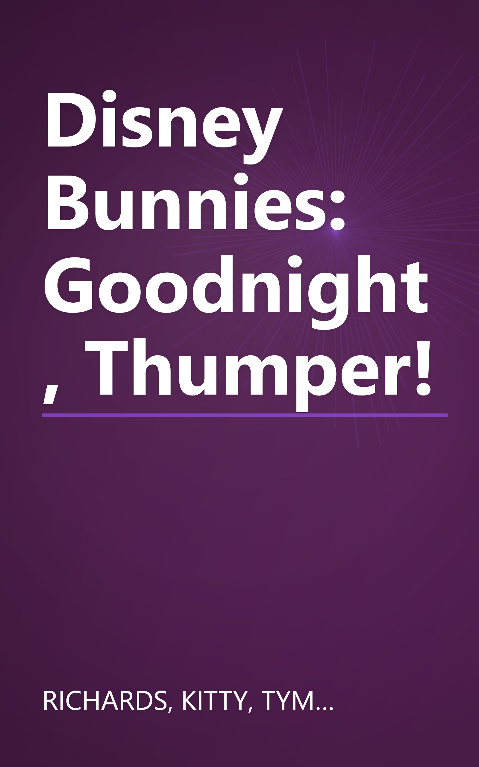 Disney Bunnies: Goodnight, Thumper! book cover