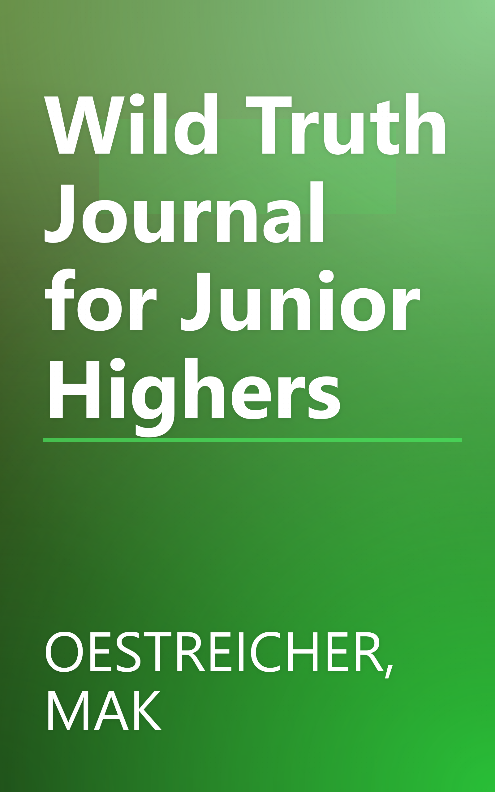 Wild Truth Journal for Junior Highers book cover