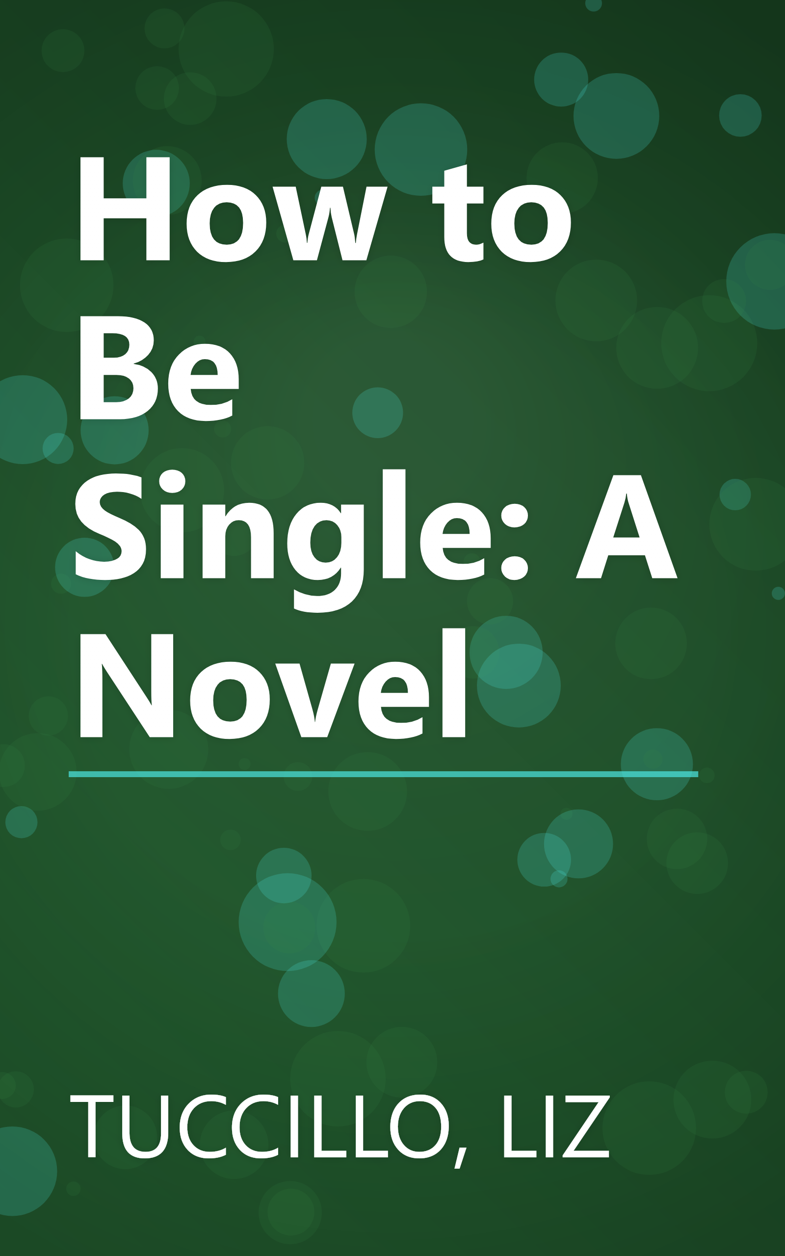 How to Be Single: A Novel book cover