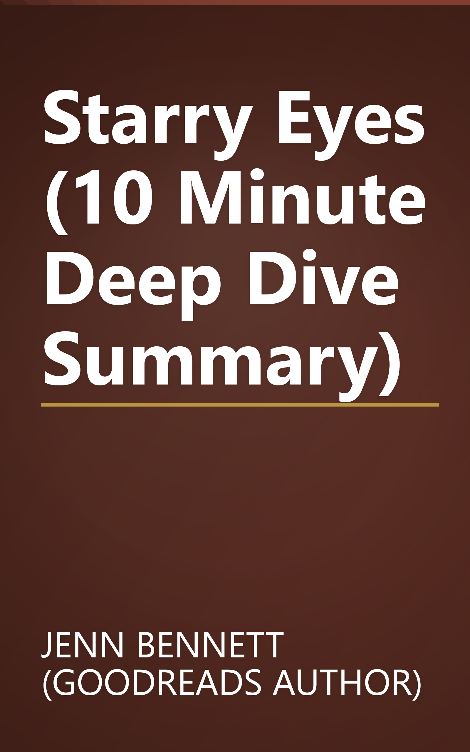 Starry Eyes (10 Minute   Deep Dive Summary) book cover