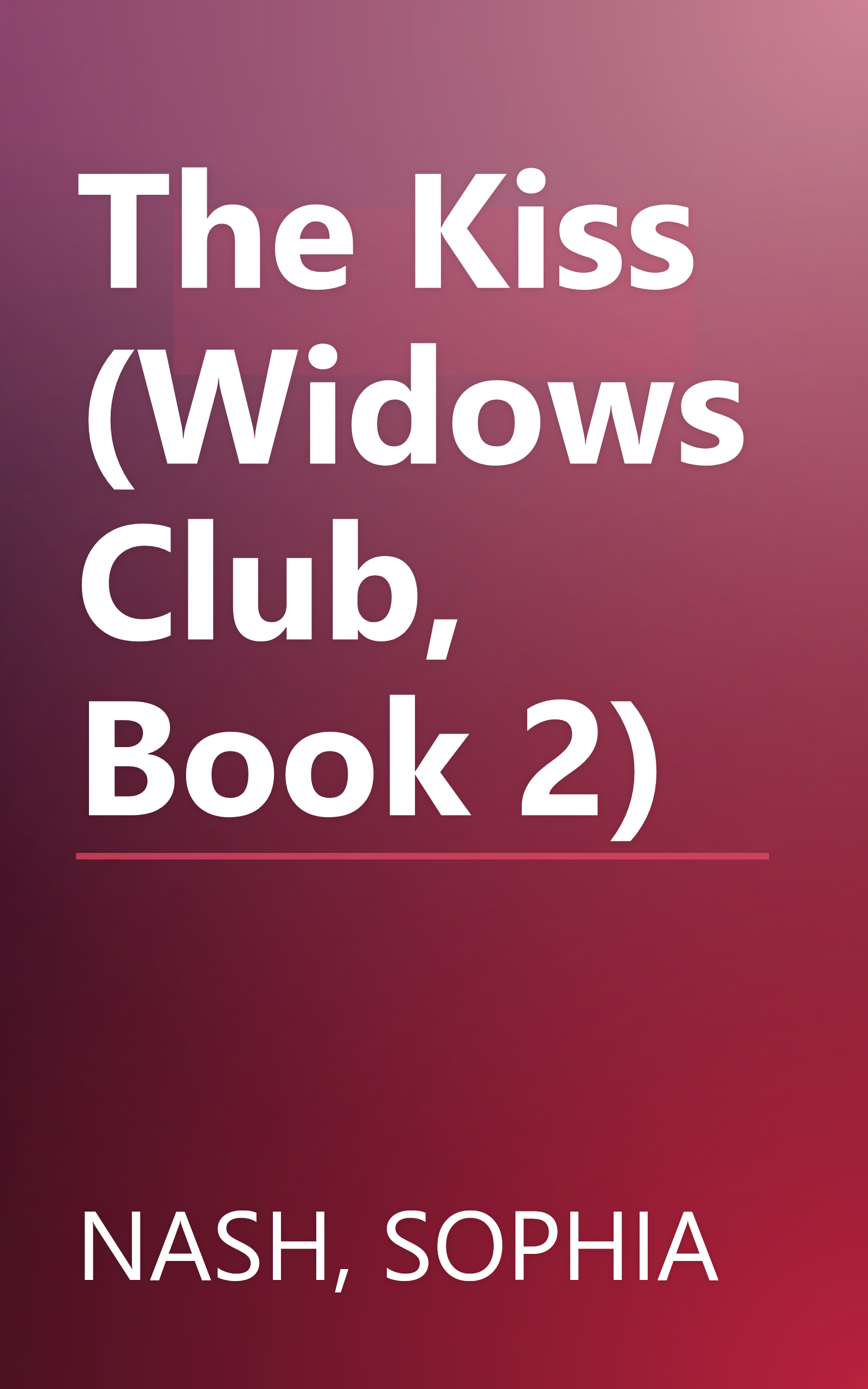 The Kiss (Widows Club, Book 2) book cover
