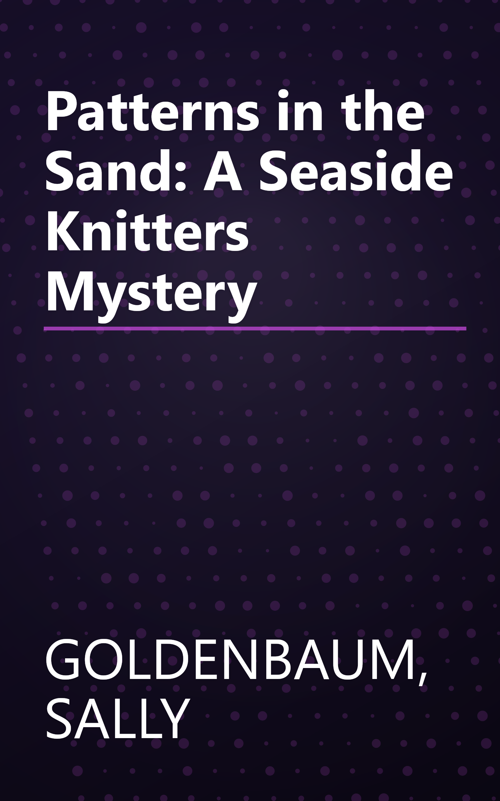 Patterns in the Sand: A Seaside Knitters Mystery book cover