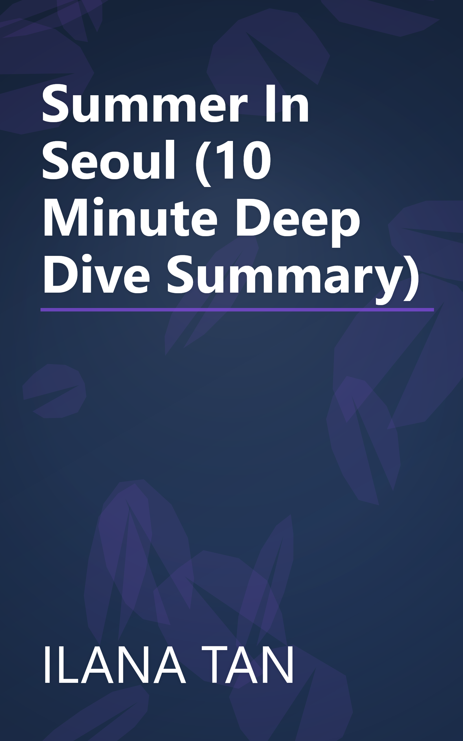 Summer In Seoul (10 Minute   Deep Dive Summary) book cover