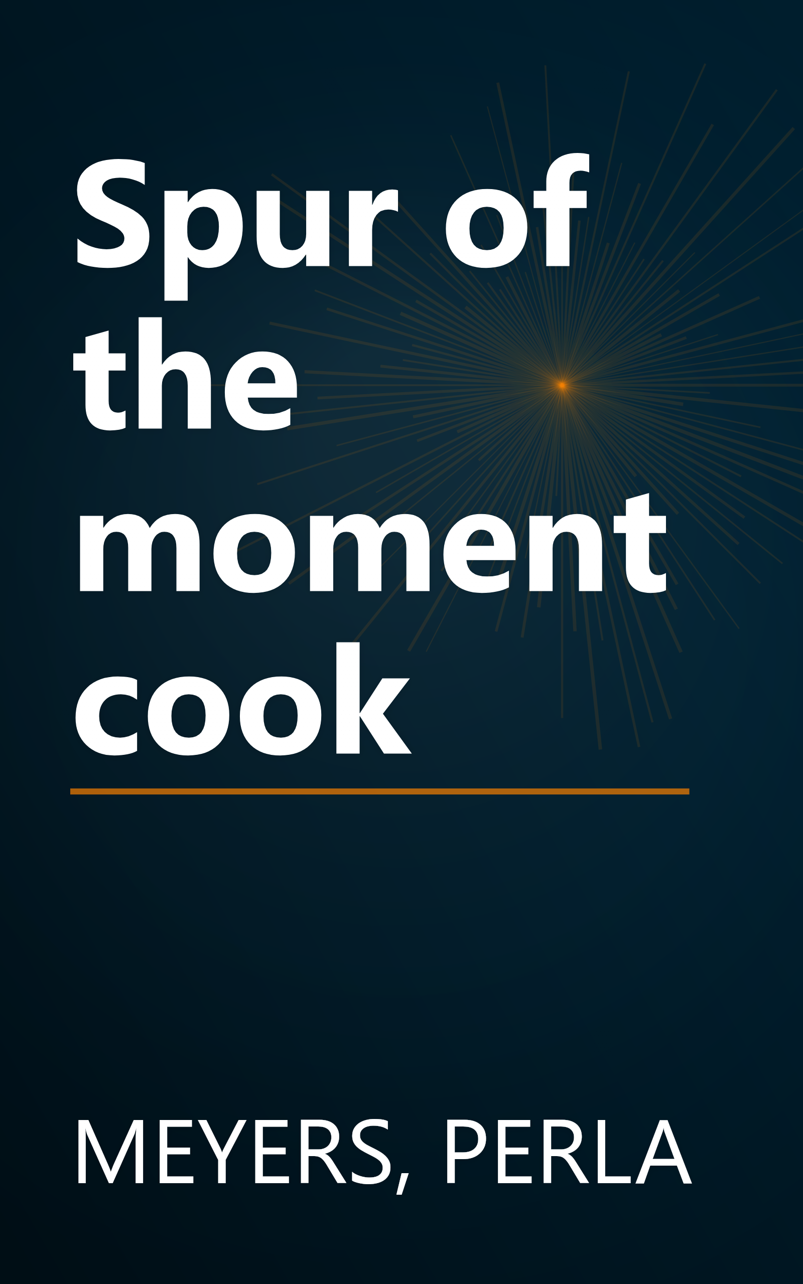 Spur of the moment cook book cover