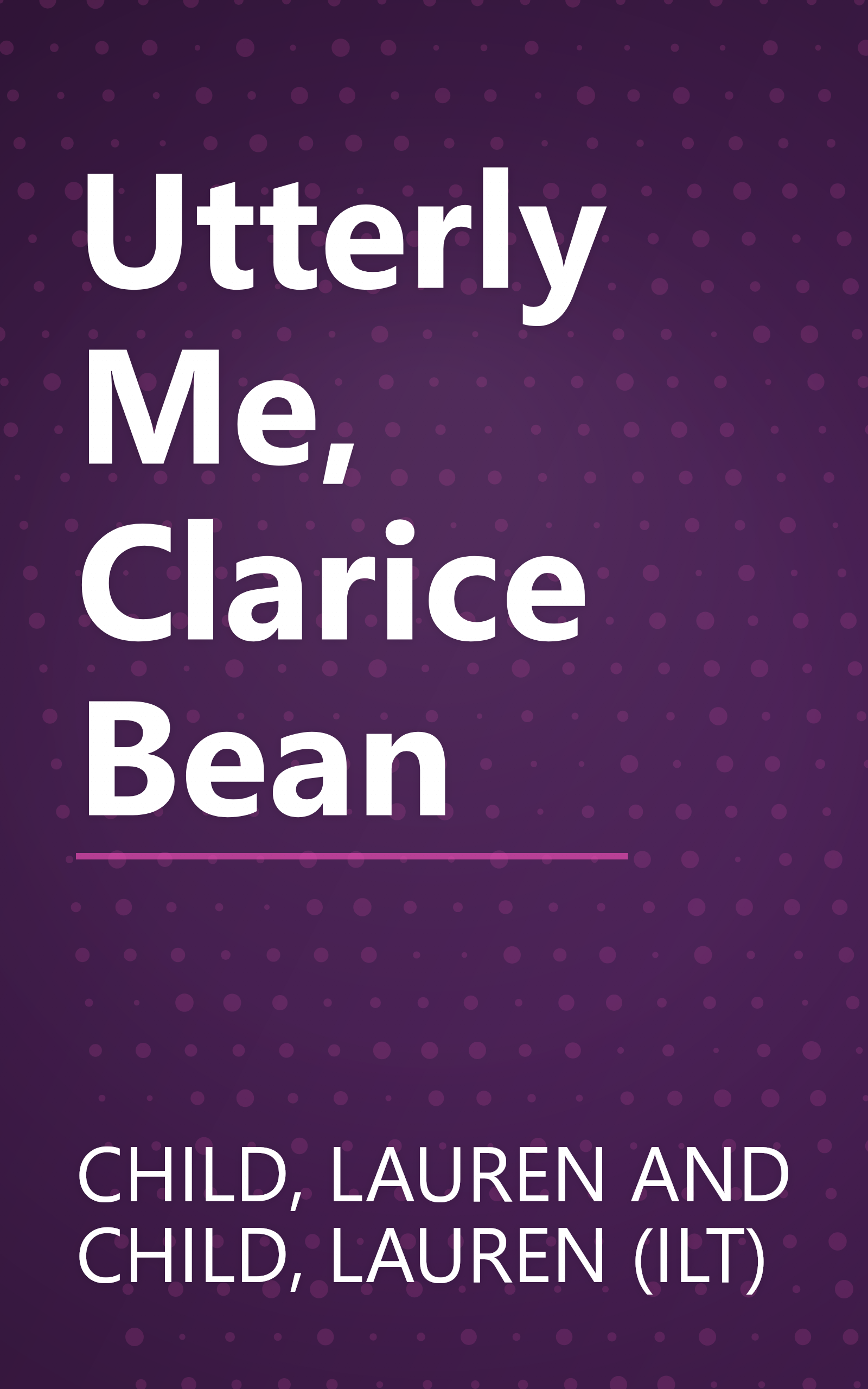 Utterly Me, Clarice Bean book cover