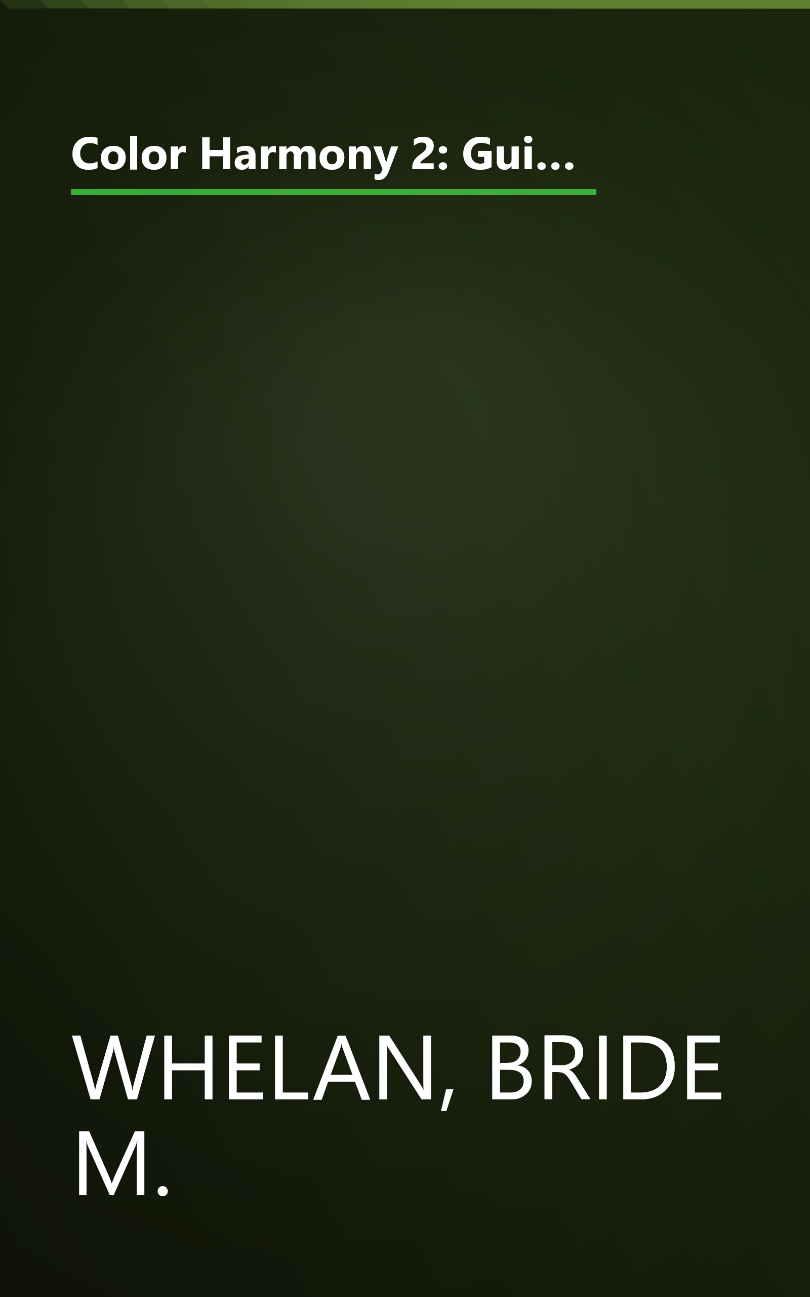 Color Harmony 2: Guide to Creative Color Combinations (This Bk Per Pub Is Titled Palette Picker Enough Thou the Bk Says Color harmOny 2. Isbn ... Palette Picker Isbn 1564960668 Is Just book) book cover
