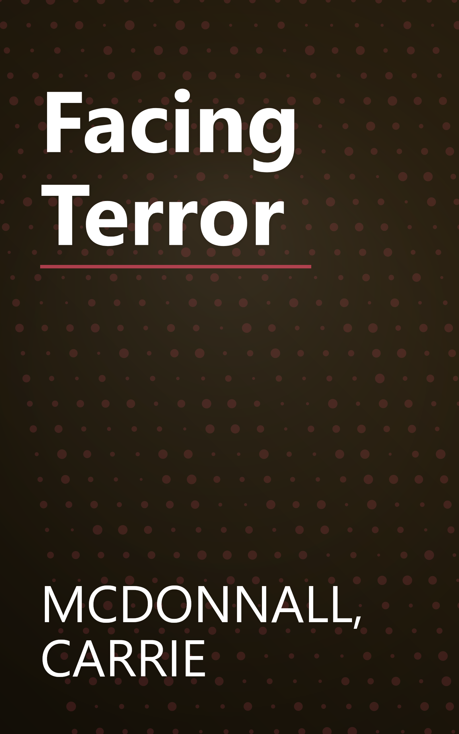 Facing Terror book cover